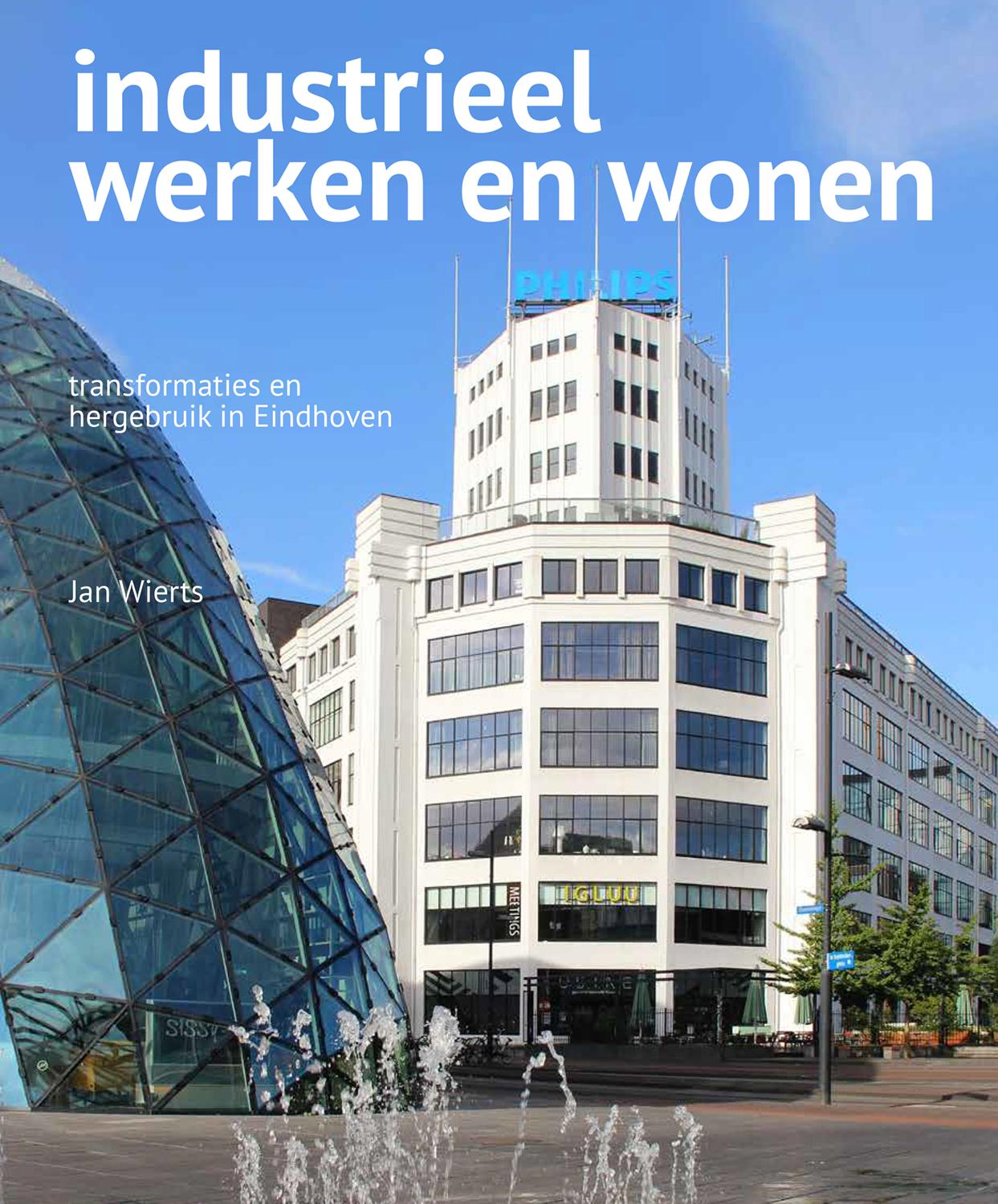 Industrieel wonen en werken by Lecturis - Issuu
