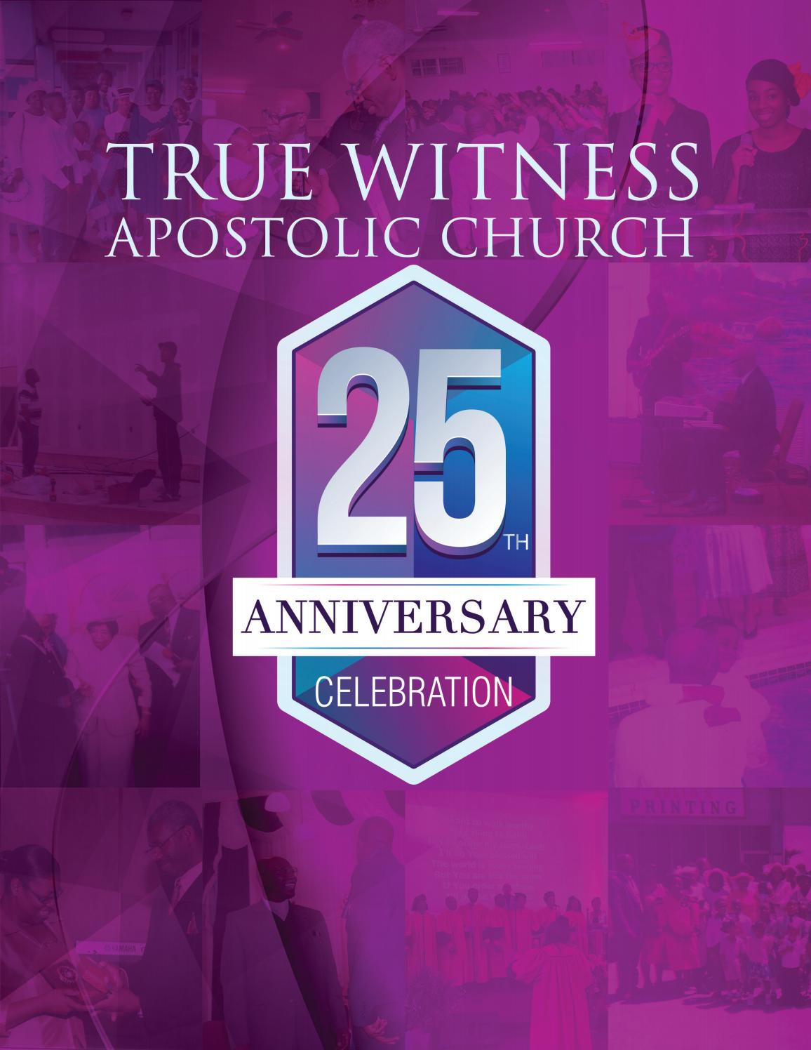 True Witness Apostolic Church 25th Anniversary by Gracious Grafx - Issuu