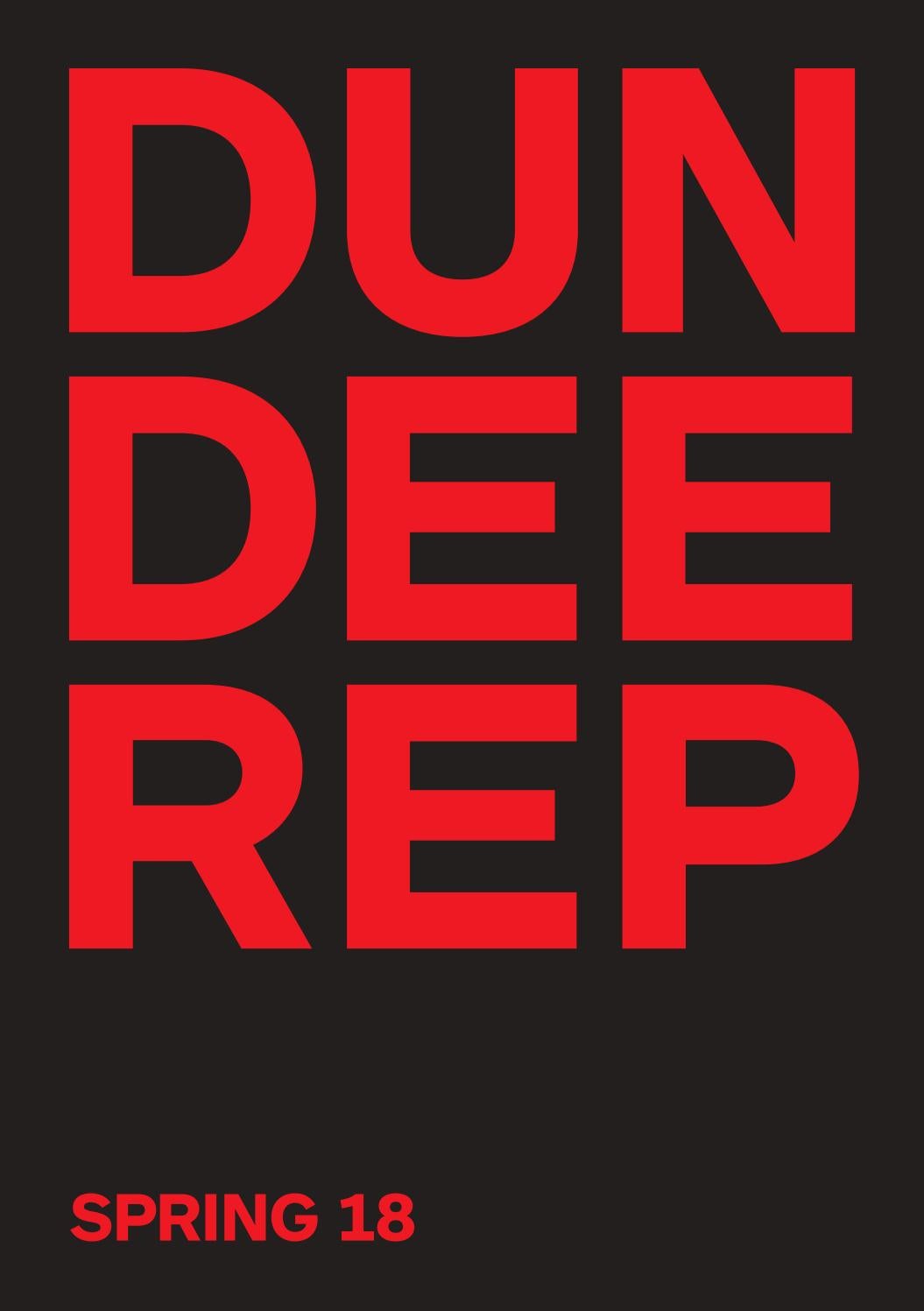 Dundee Rep Season Brochure Spring 18 by Dundee Rep Theatre - Issuu