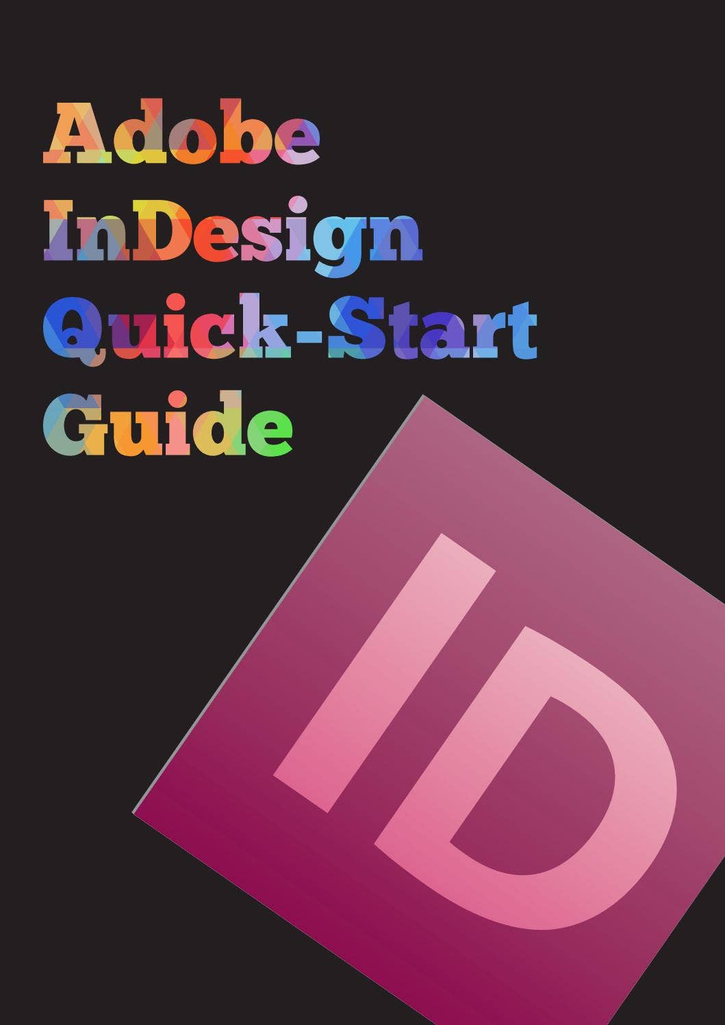 Adobe InDesign Quick Start Guide by Dave Simkiss - Issuu