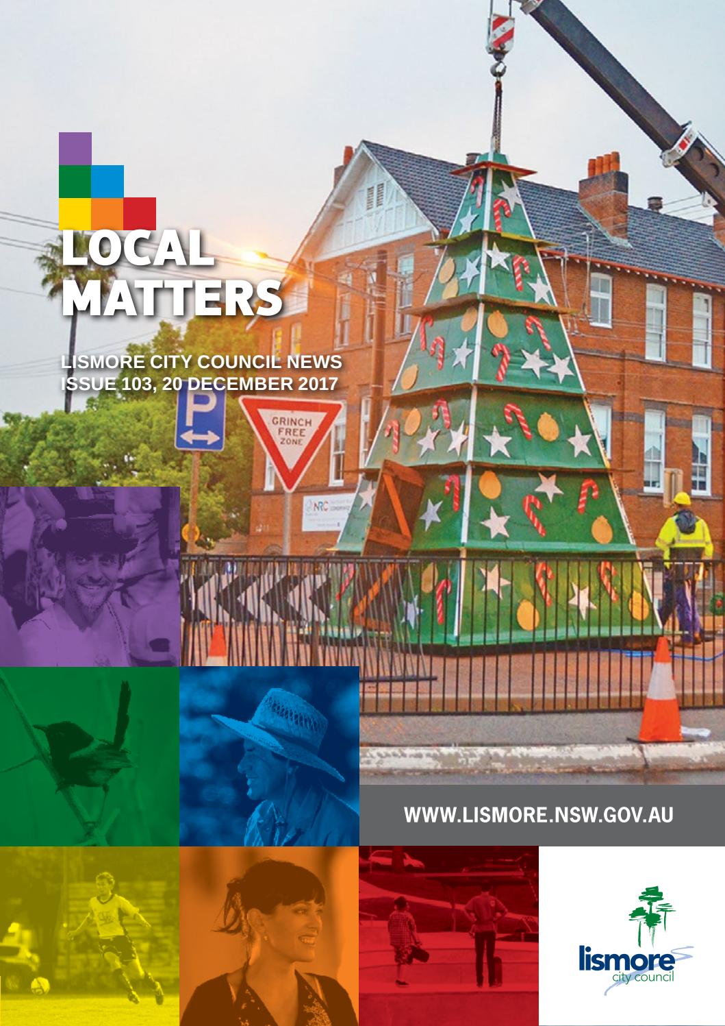 Local Matters: Issue 103, 20 December 2017 by Lismore City Council - Issuu