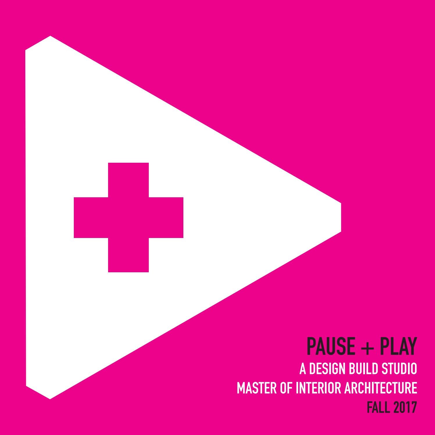 Pause + Play Design/Build Studio by The Design School at Arizona State ...