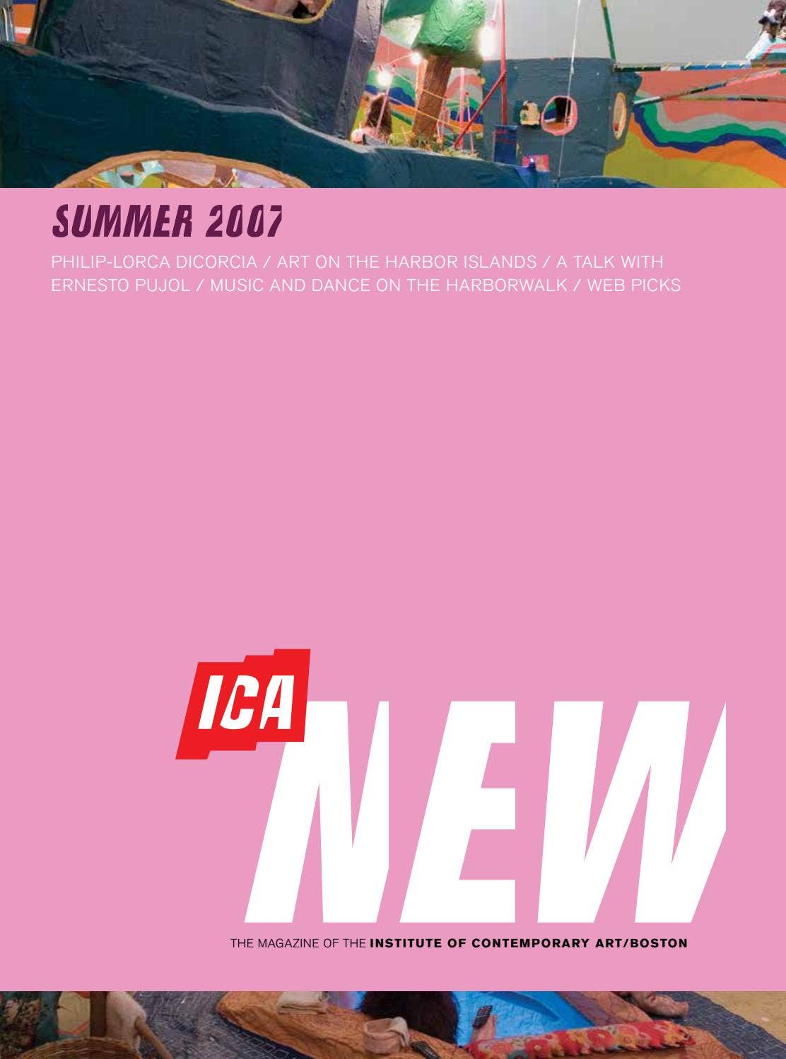 New: ICA Boston Magazine Su07 by Jose Nieto - Issuu