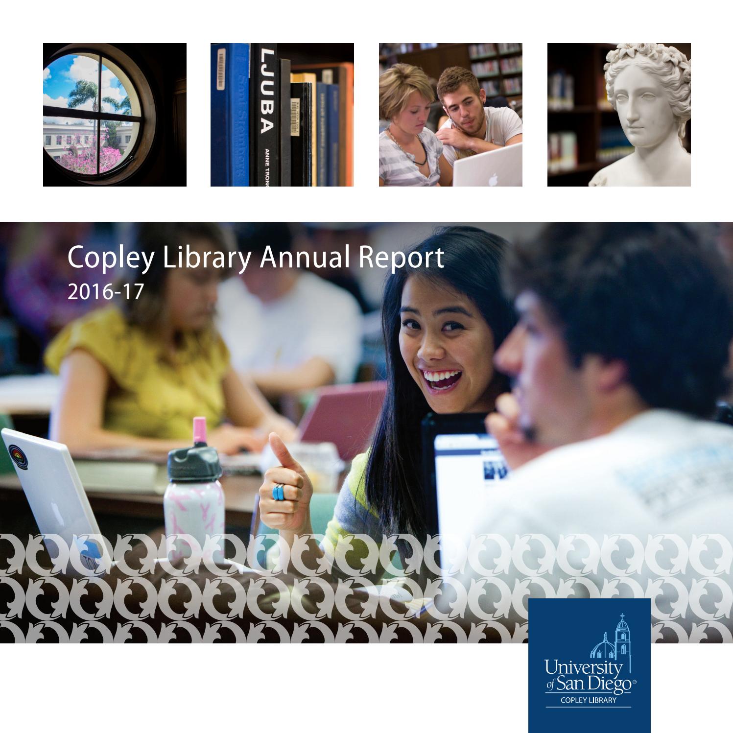 USD Copley Library Annual Report 2016-17 by University of San Diego - Issuu