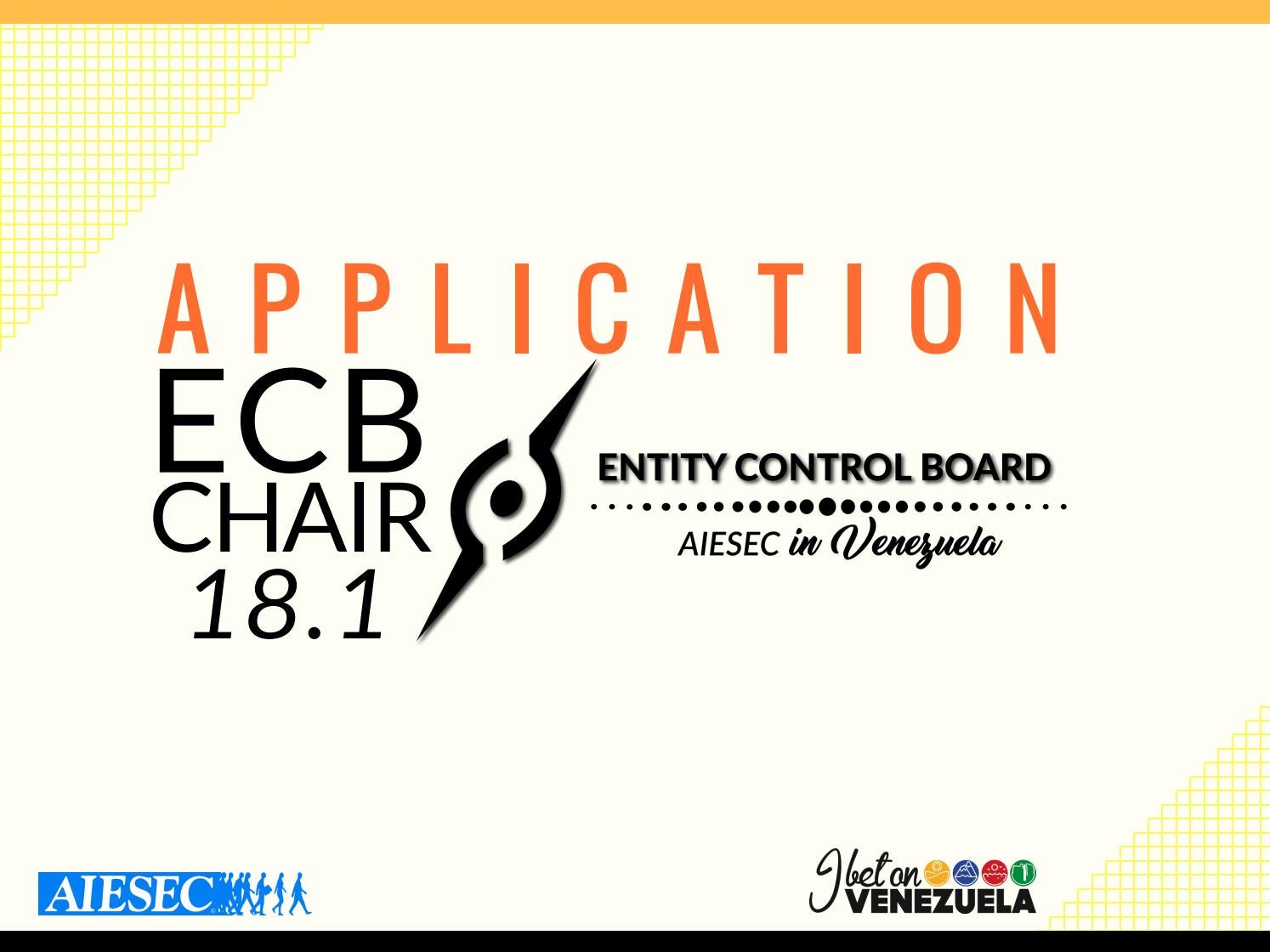 Application to Entity Control Board Chair of AIESEC in Venezuela - 18.1 ...