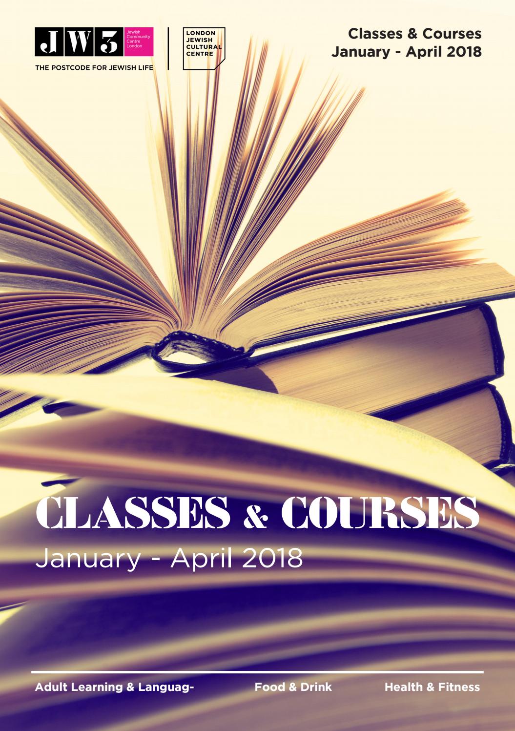 Classes & Courses January - April 2018 by JW3London - Issuu