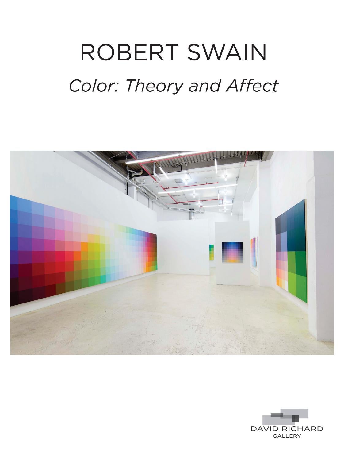 Robert Swain "Color: Theory and Affect" by David Richard Gallery - Issuu