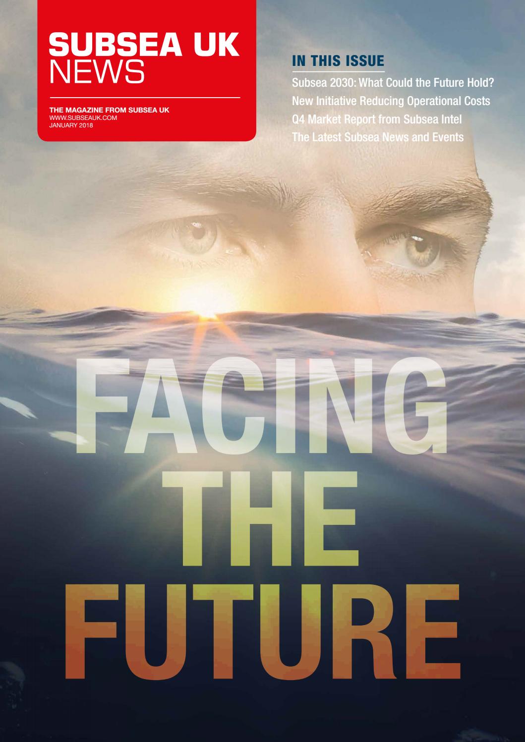 Subsea UK News - January 2018 Issue by Global Underwater Hub - Issuu