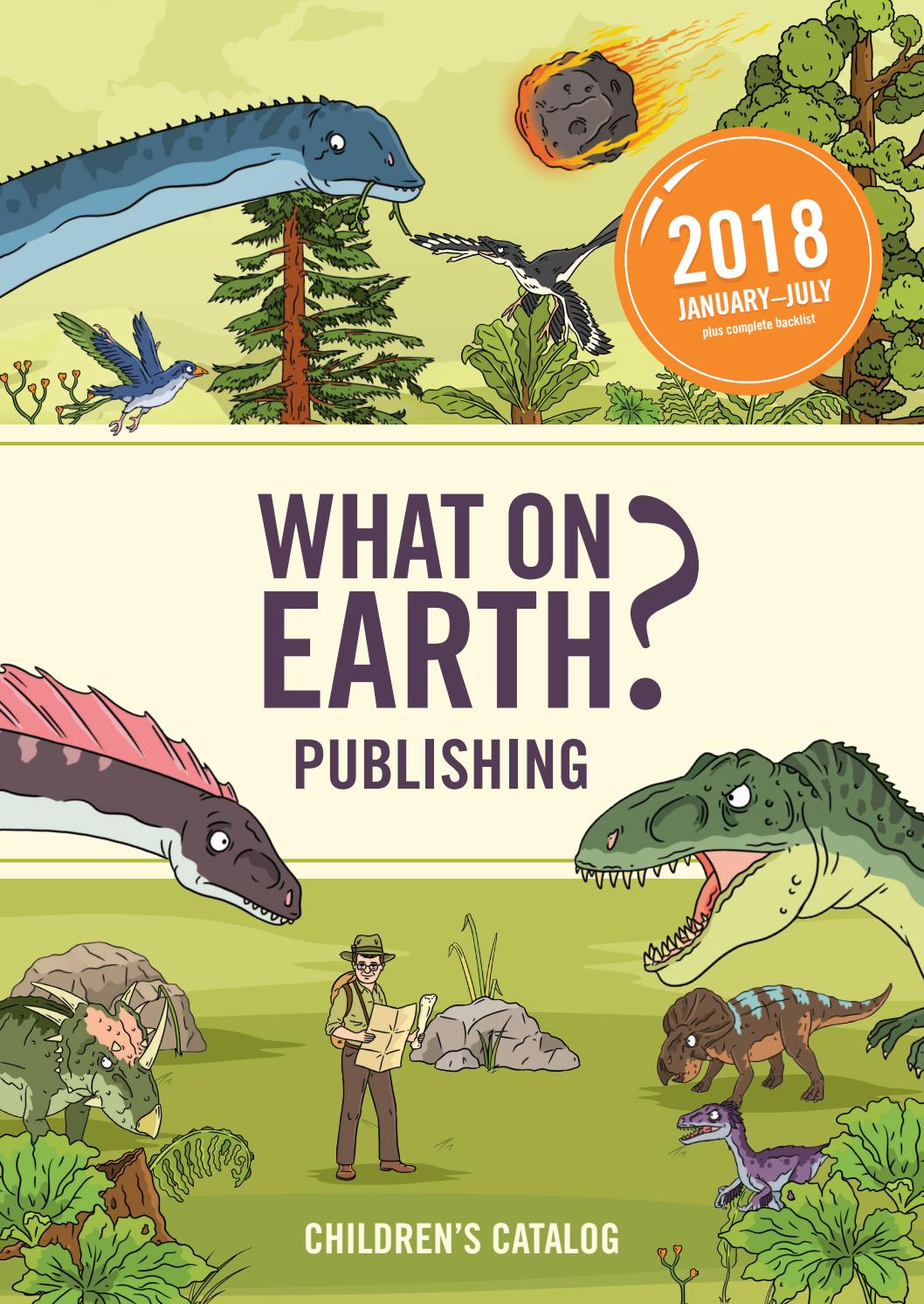 US - Spring 2018 - Children's Catalog by What on Earth Books - Issuu