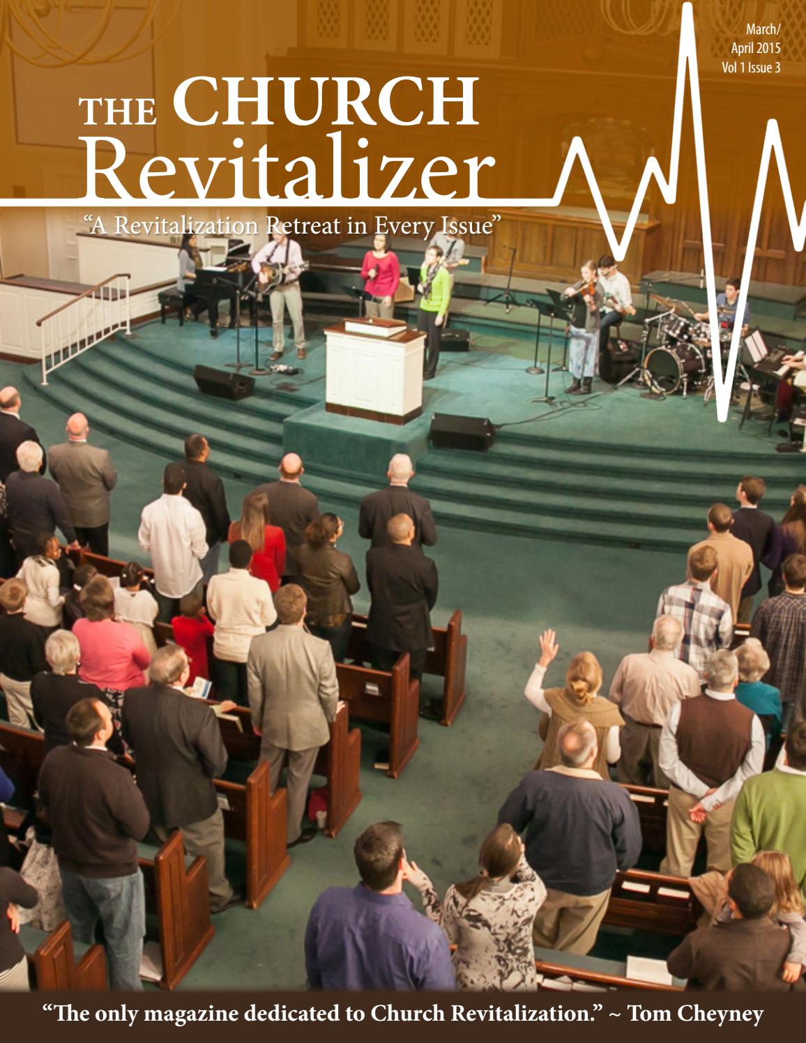 The Church Revitalizer Magazine Mar- April 2015 by Renovate Resources ...