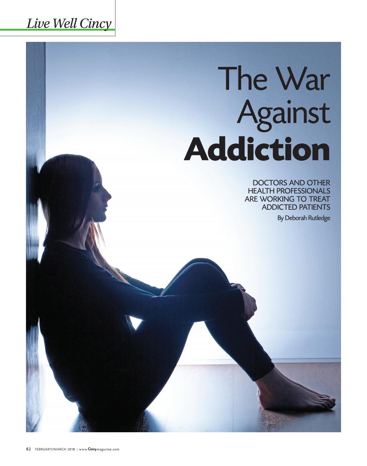 Live Well Cincy: The War Against Addiction by Cincy Magazine - Issuu