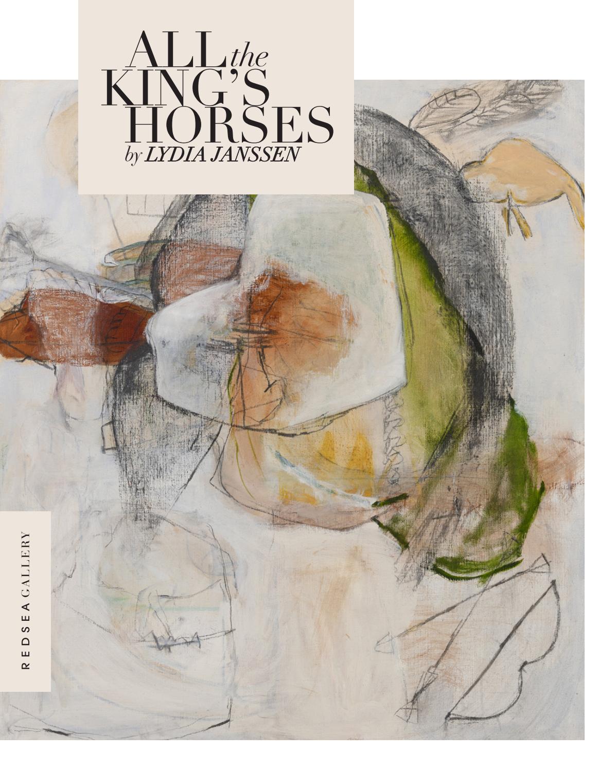 LYDIA JANSSEN: ALL THE KING'S HORSES by REDSEA Gallery - Issuu