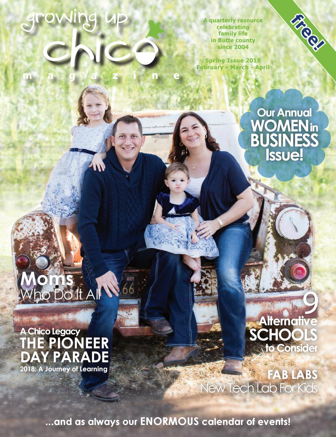Spring Issue 2018 by Growing Up Chico Magazine - Issuu