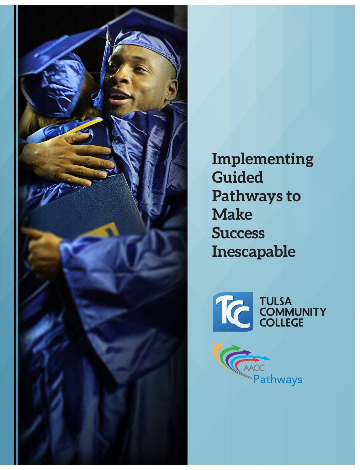 Implementing pathways booklet by Tulsa Community College - Issuu