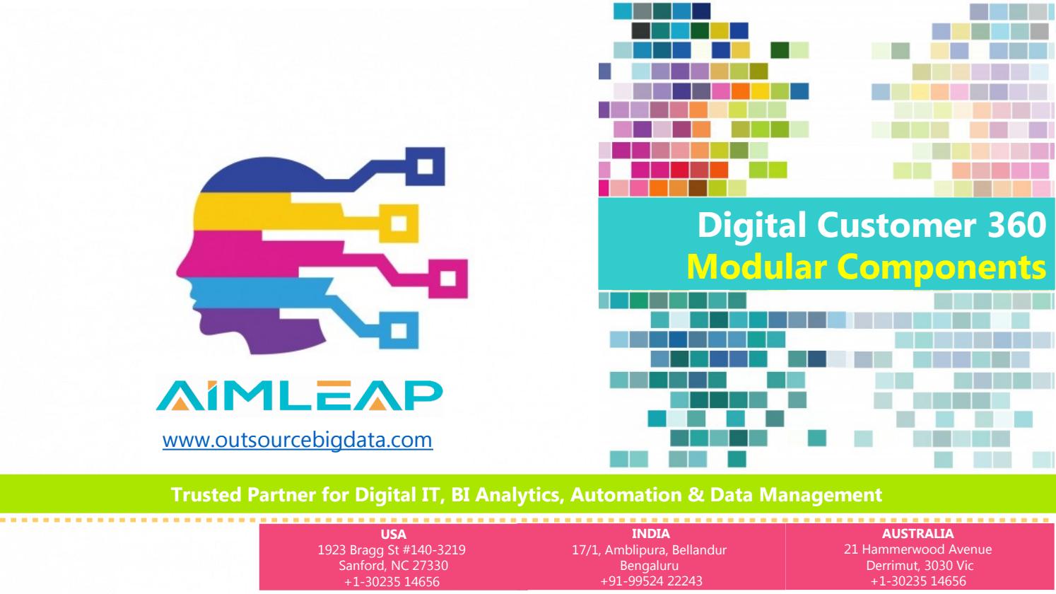 Digital customer 360 modular components 12 by AIMLEAP - Outsource ... Digital customer 360 modular components 12 by AIMLEAP - Outsource ...