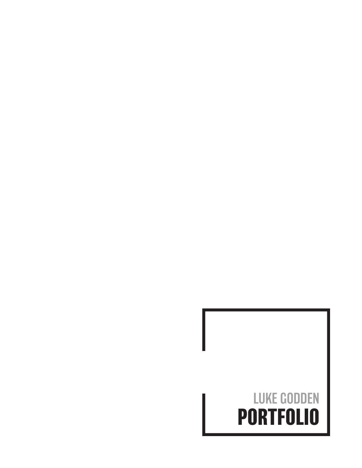 Luke Godden | Portfolio 2017 by Luke Godden - Issuu