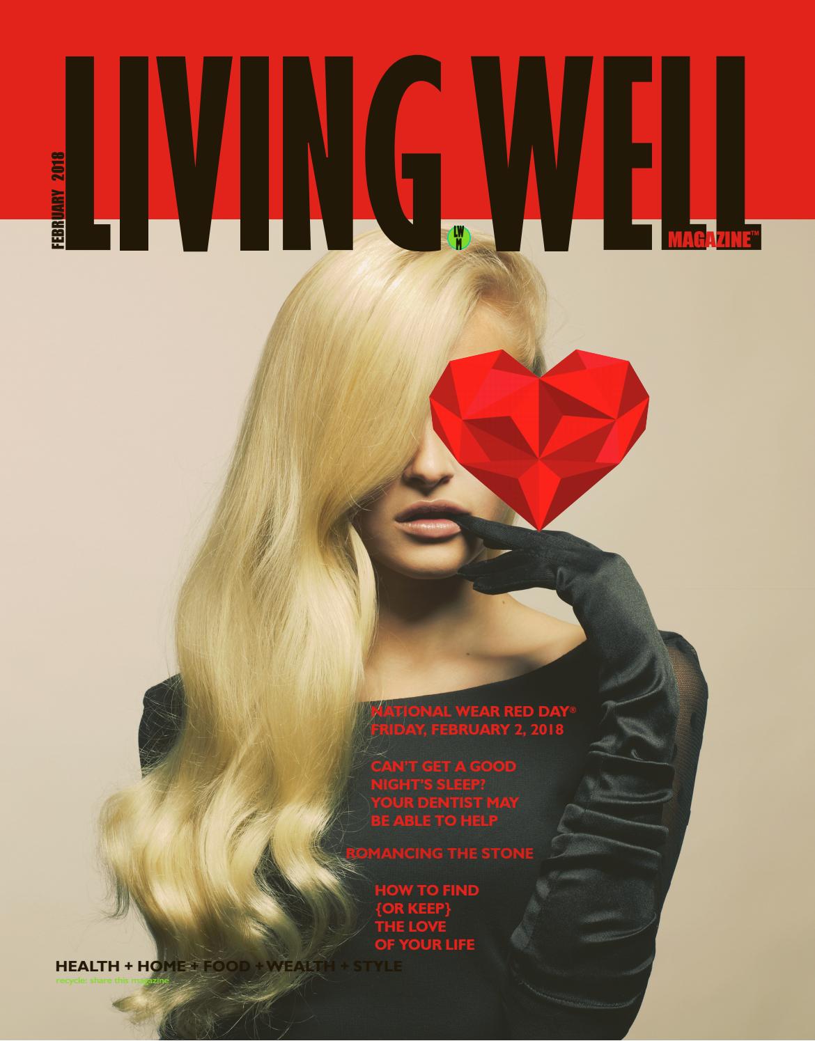Living Well Magazine February 2018 by Living.Well Magazine - Issuu