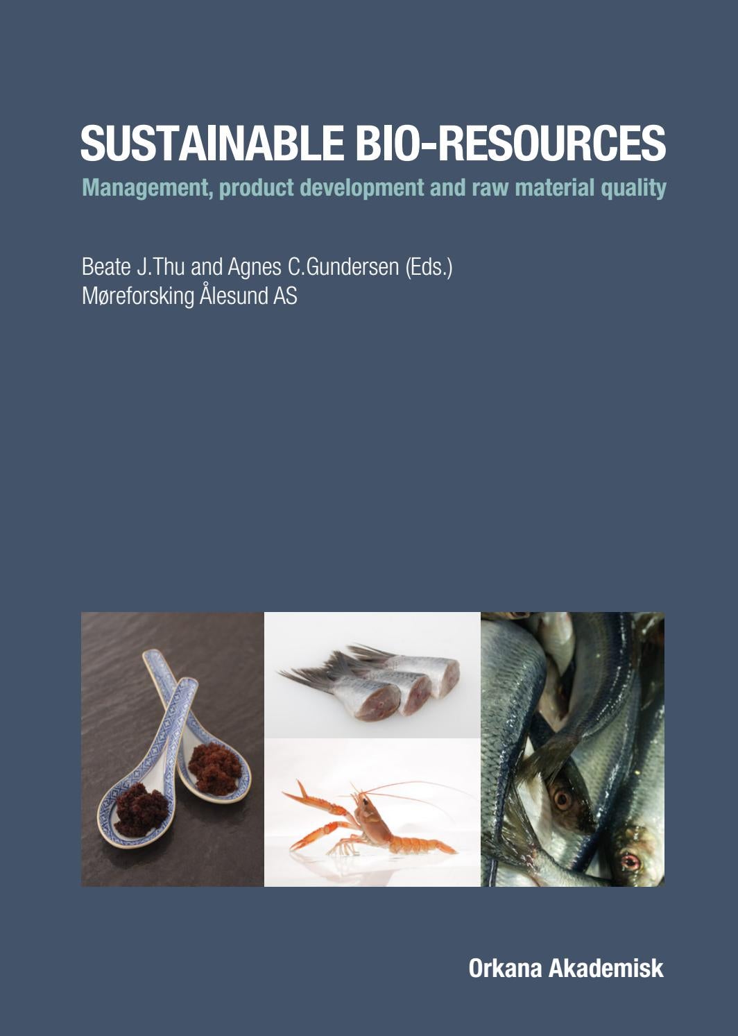 Sustainable Bio-Resources by Orkana - Issuu