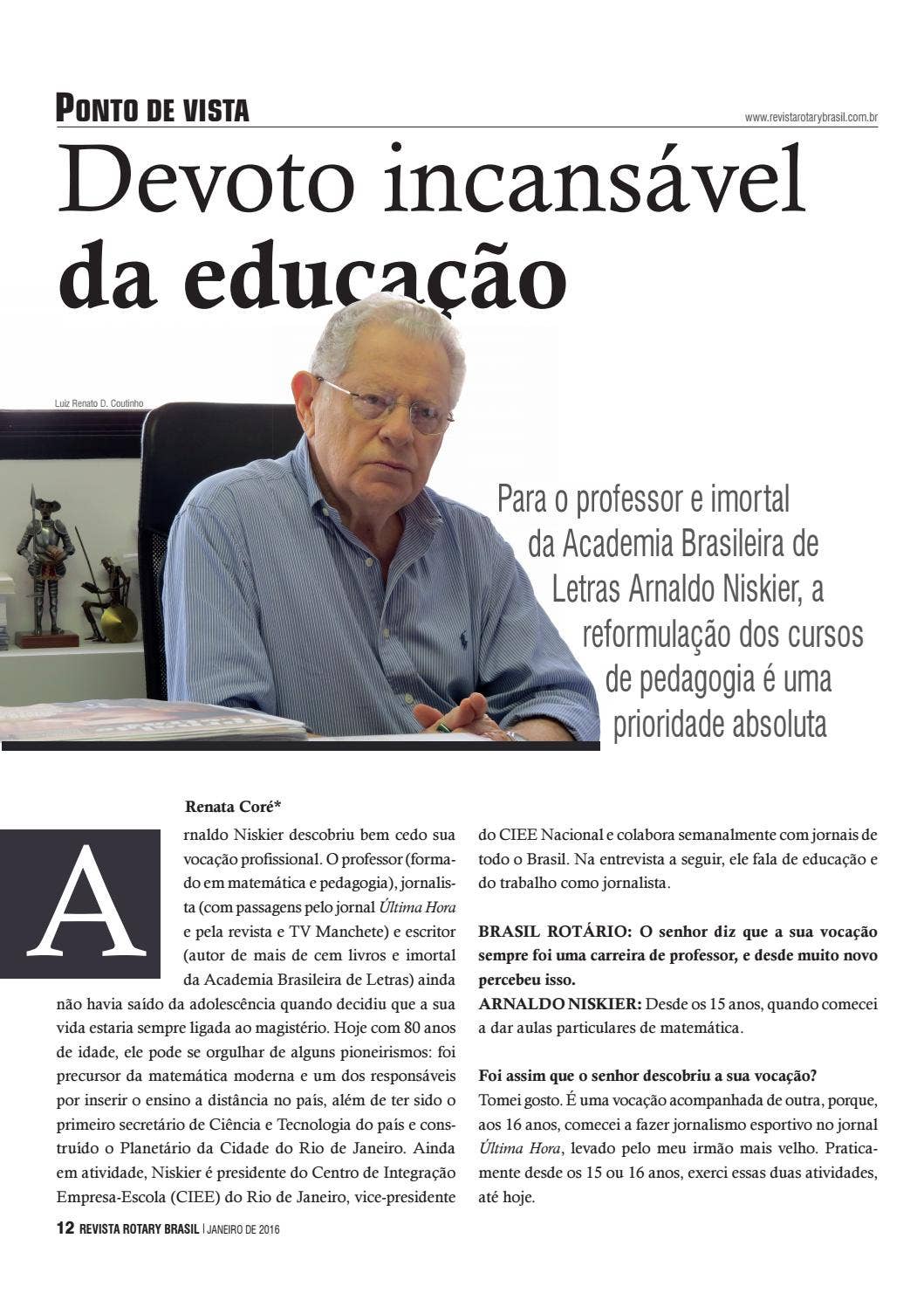 Devoto incansável da educação by Renata Coré - Issuu
