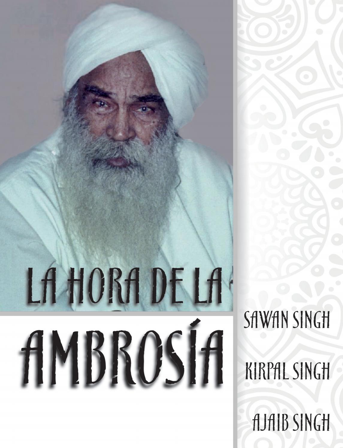 La Hora de la Ambrosía (libro completo) by Sant Ajaib Singh Satsang - Issuu
