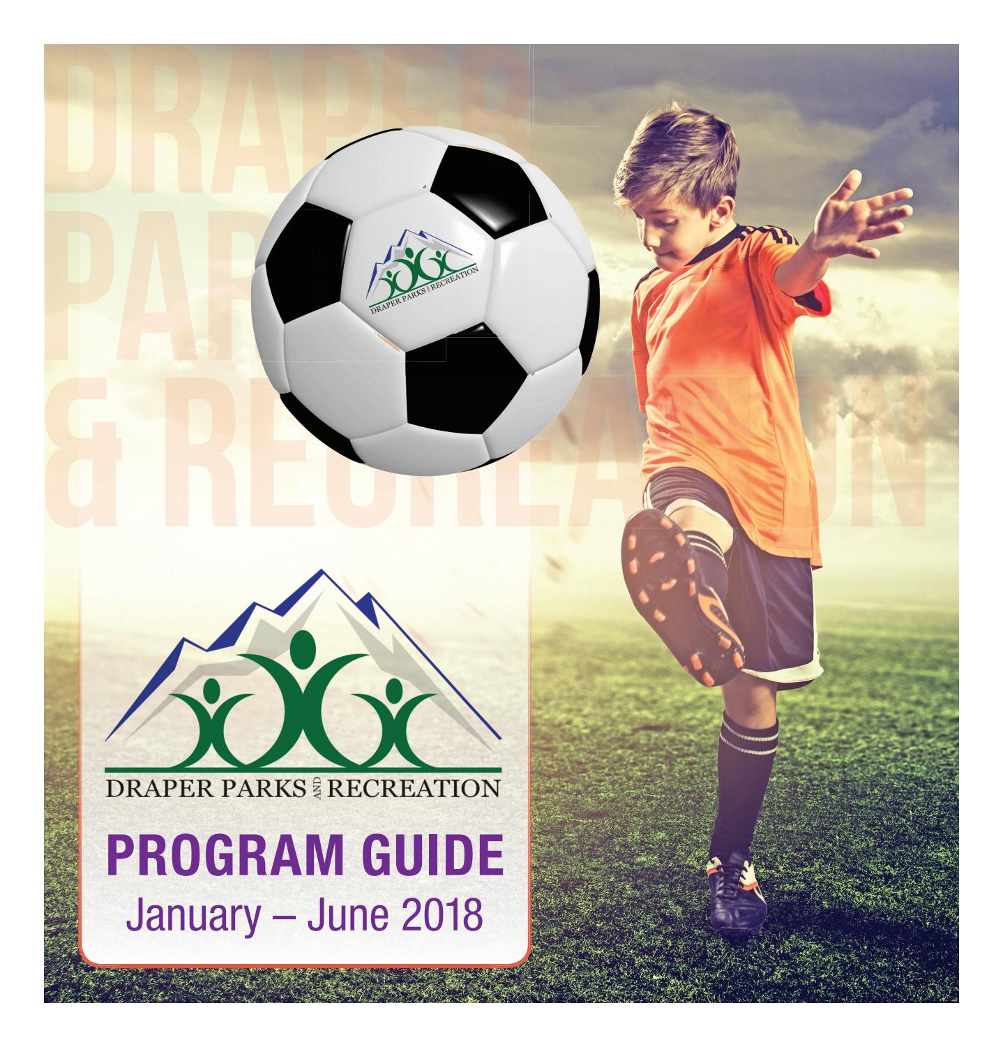 January 2018 Draper Parks and Rec program guide by The City Journals ...