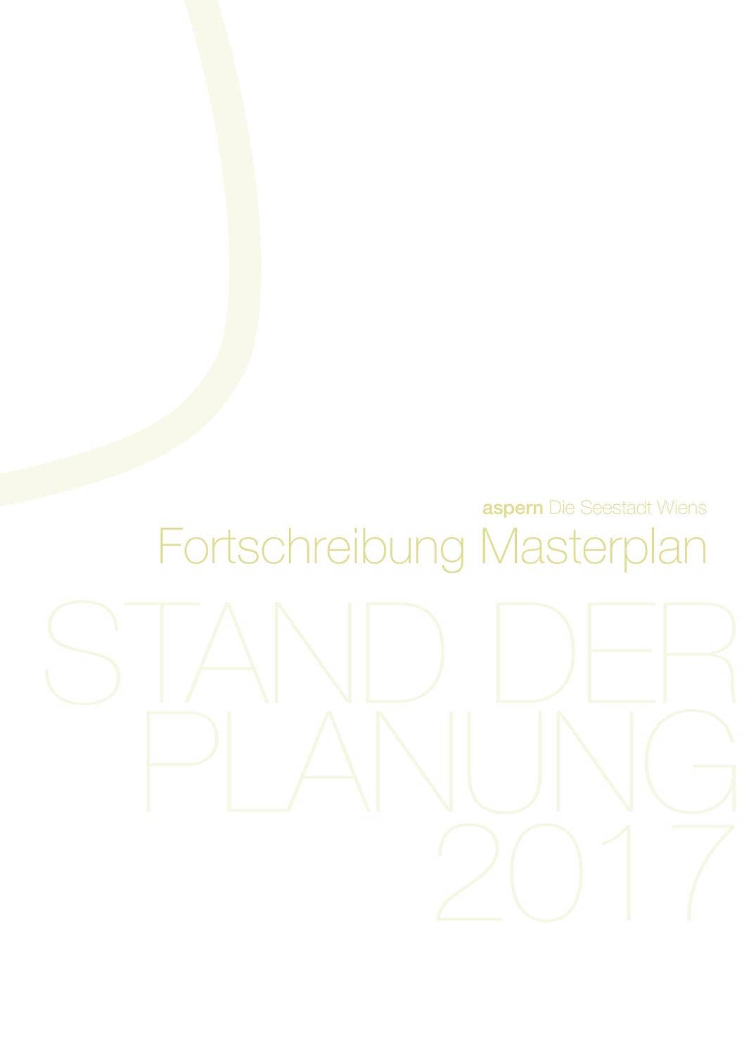 aspern Die Seestadt Wiens: Fortschreibung Masterplan – Stand der ...