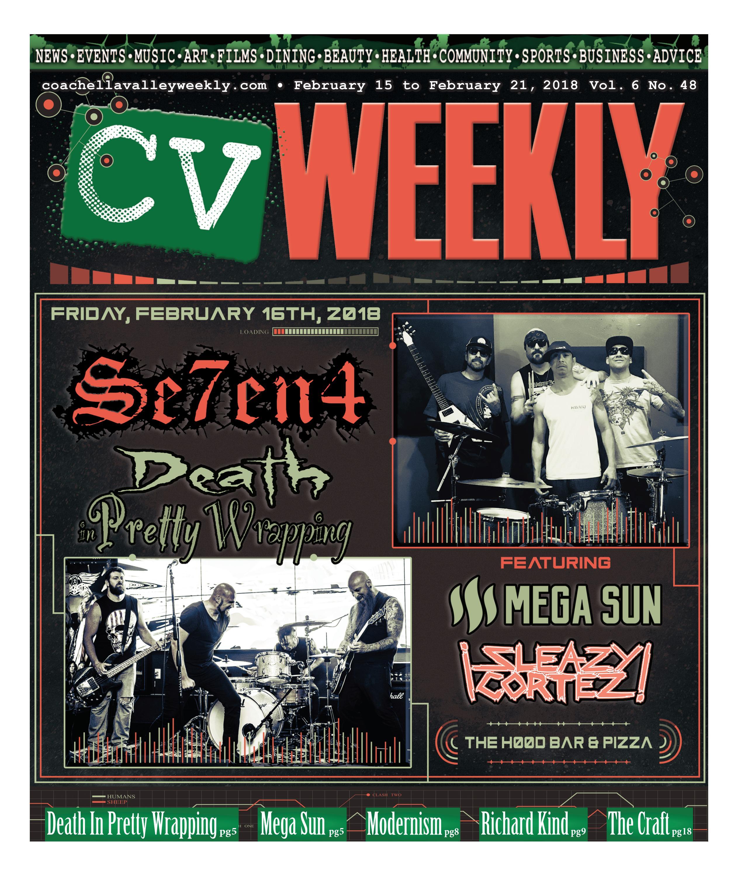 Coachella Valley Weekly - February 15 to February 21, 2018 Vol. 6 No ...