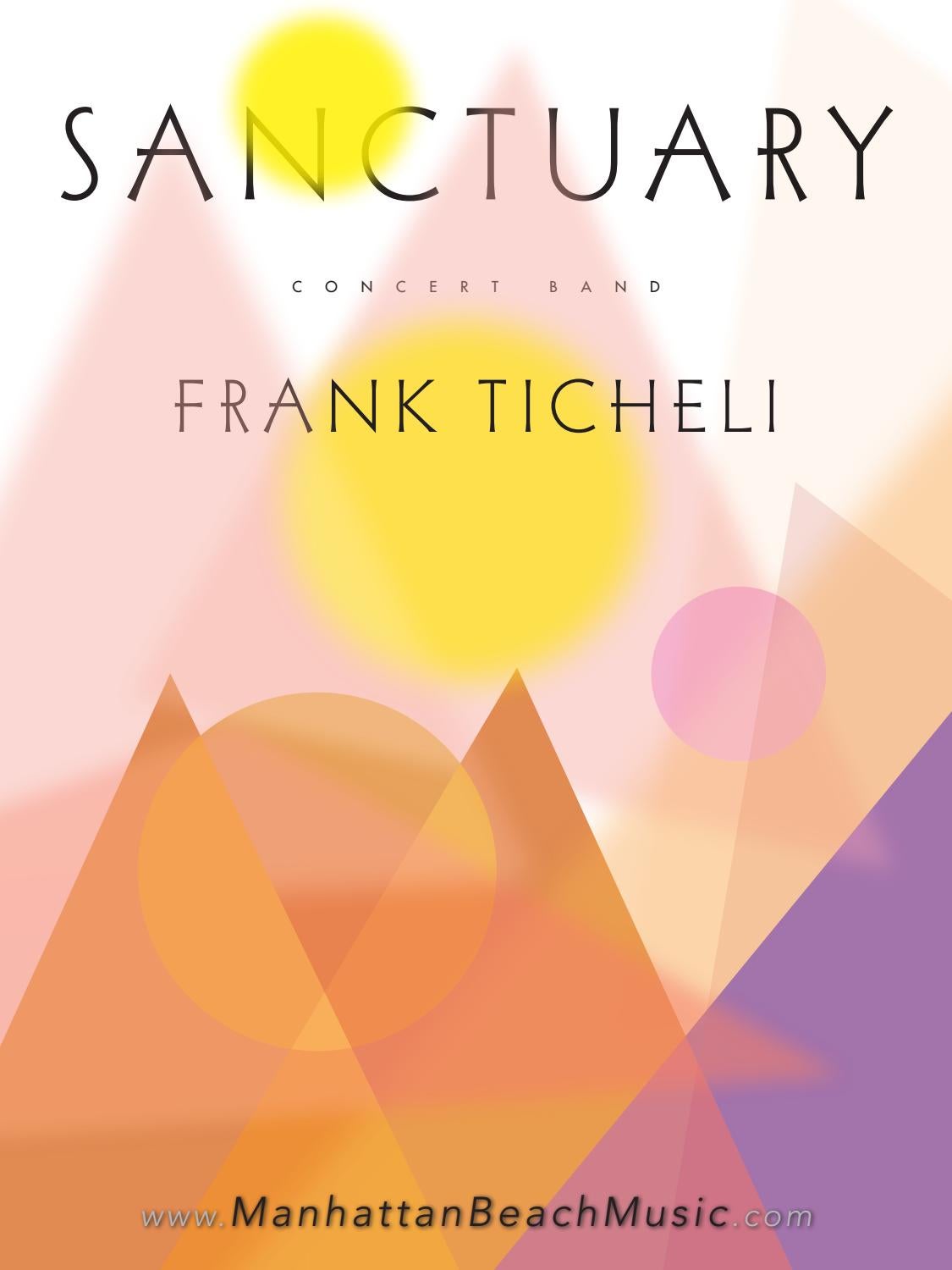 Sanctuary for concert band by Frank Ticheli by Manhattan Beach Music ...