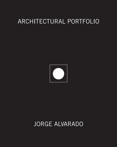 Alvarado, Jorge_Portfolio by Jorge Alvarado - Issuu