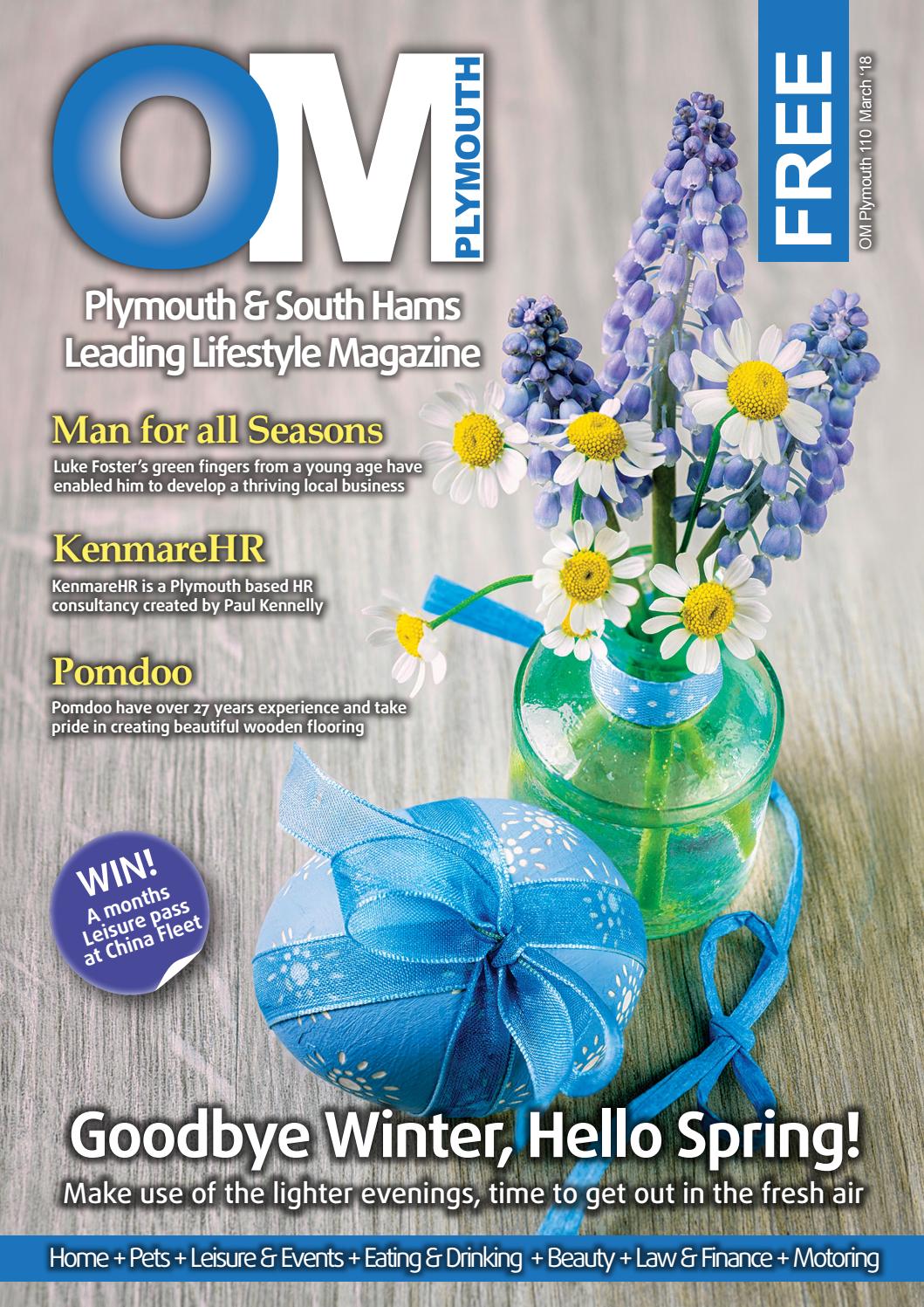 OM Magazine, Issue 110, March 2018 by OM Plymouth Magazine - Issuu