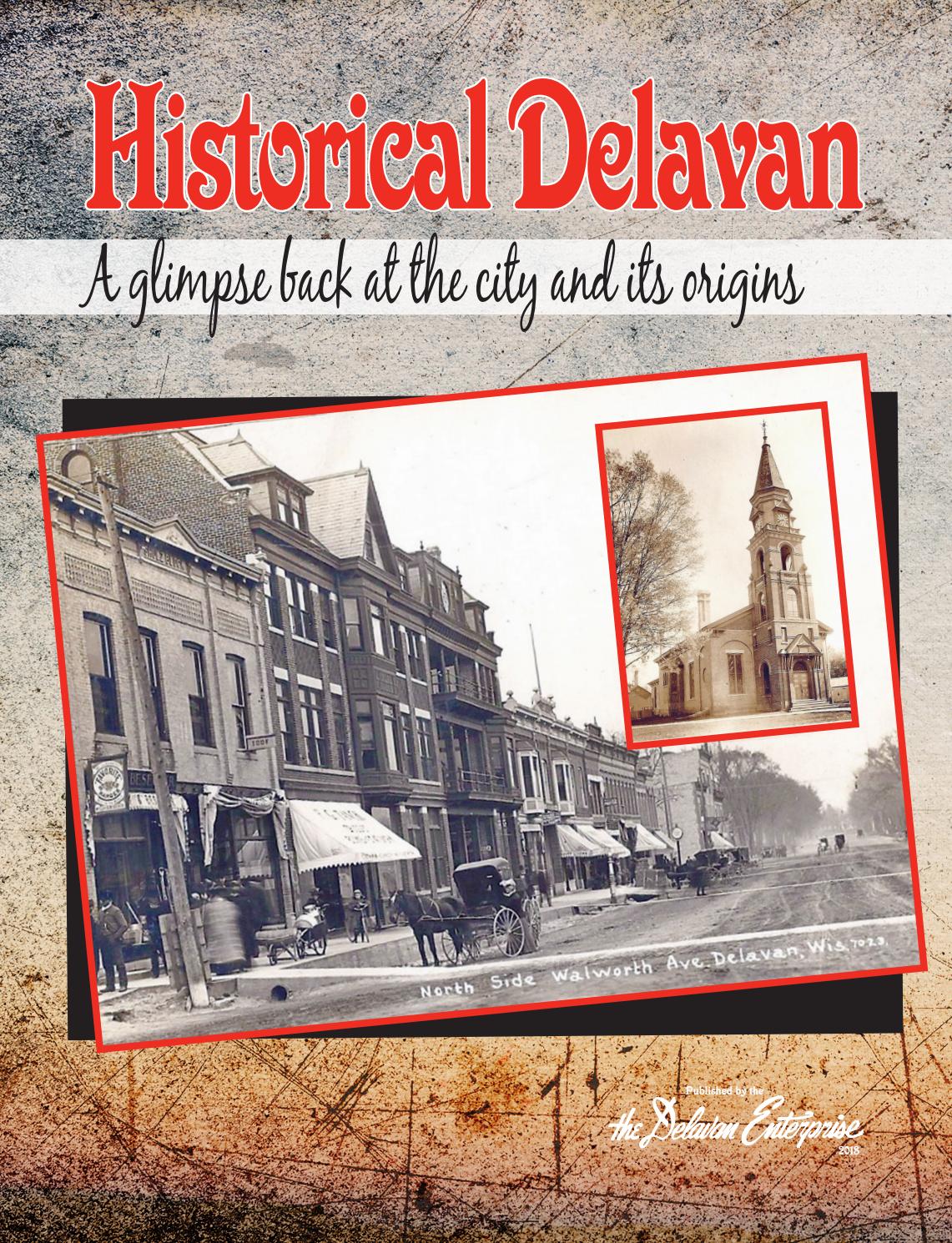 Historic delavan 2018 by Southern Lakes Newspapers / Rock Valley ...