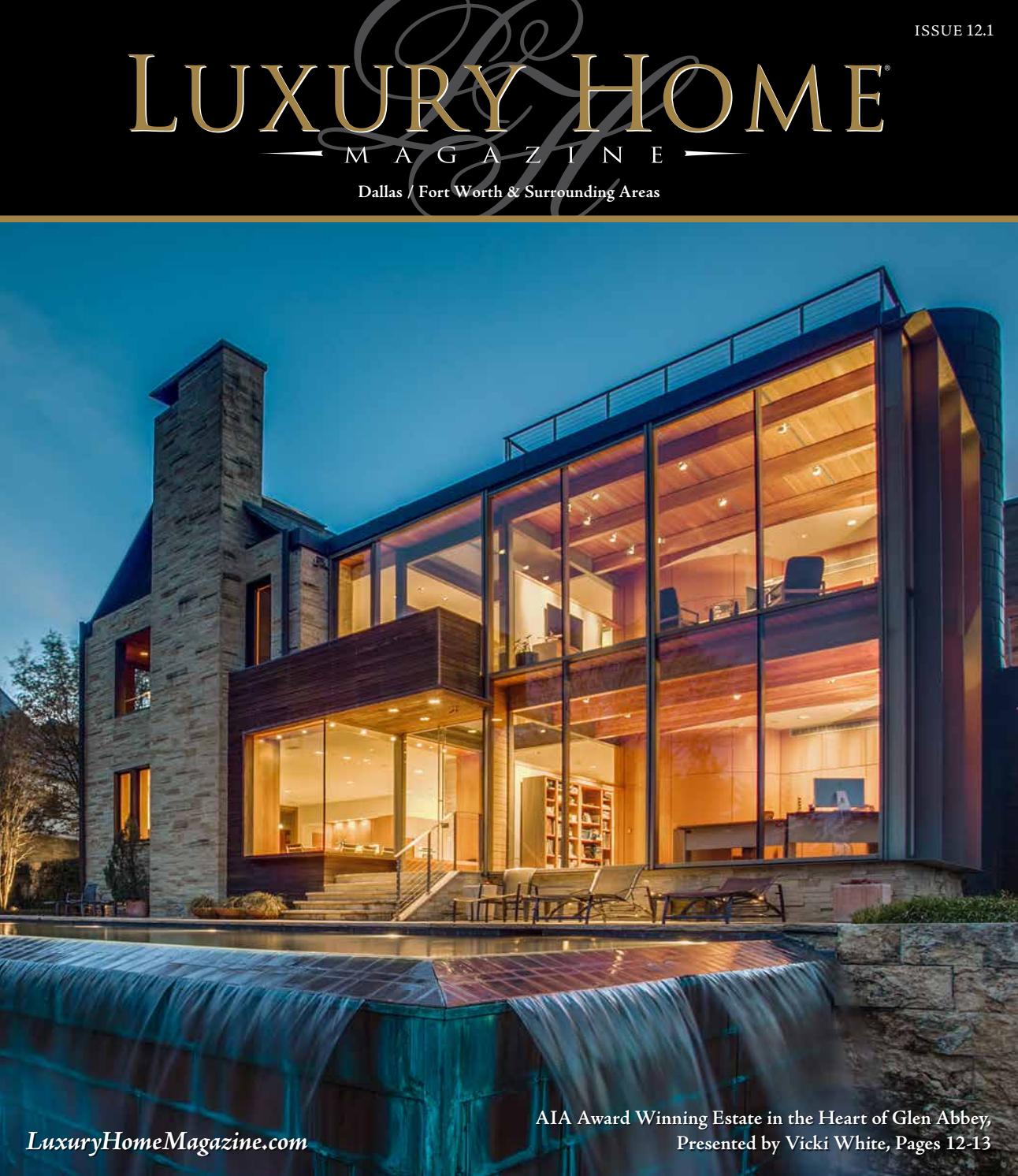 Luxury Home Magazine Dallas | Ft. Worth Issue 12.1 by Luxury Home ...