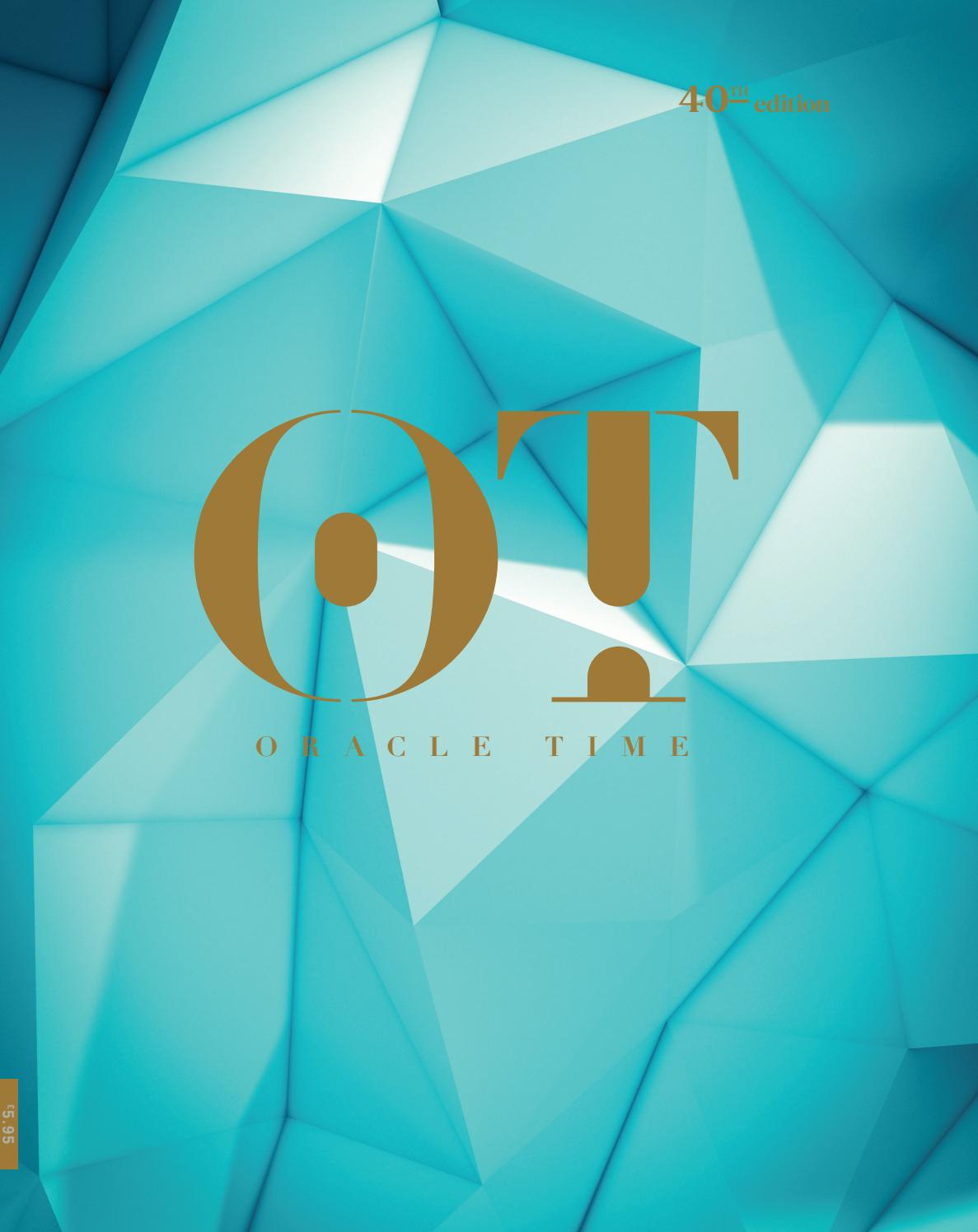 Oracle Time - Issue 40 (March 2018) by Oracle Time Magazine - Issuu