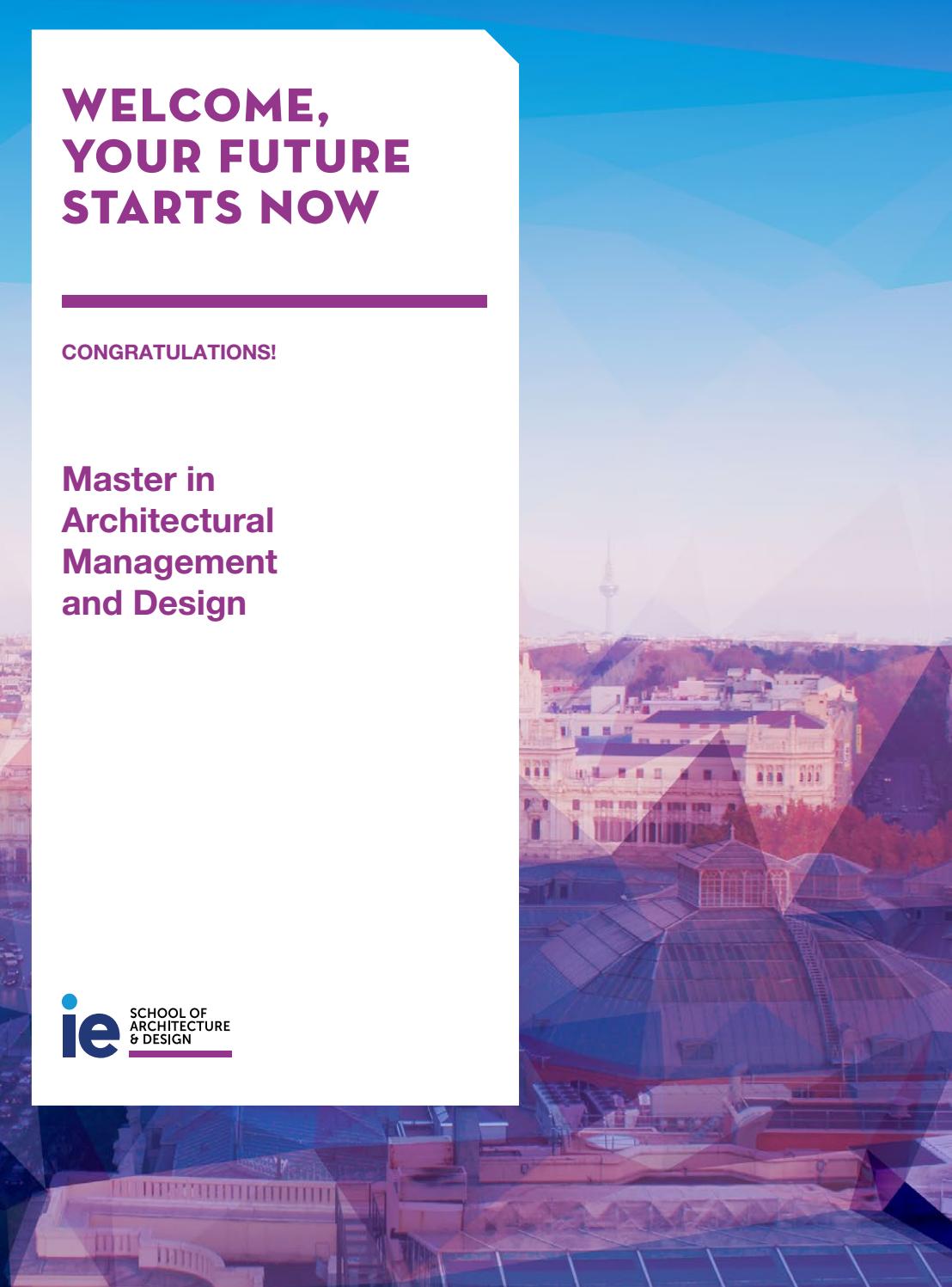 Master in Architectural Management and Design Welcome Pack by IE School ...