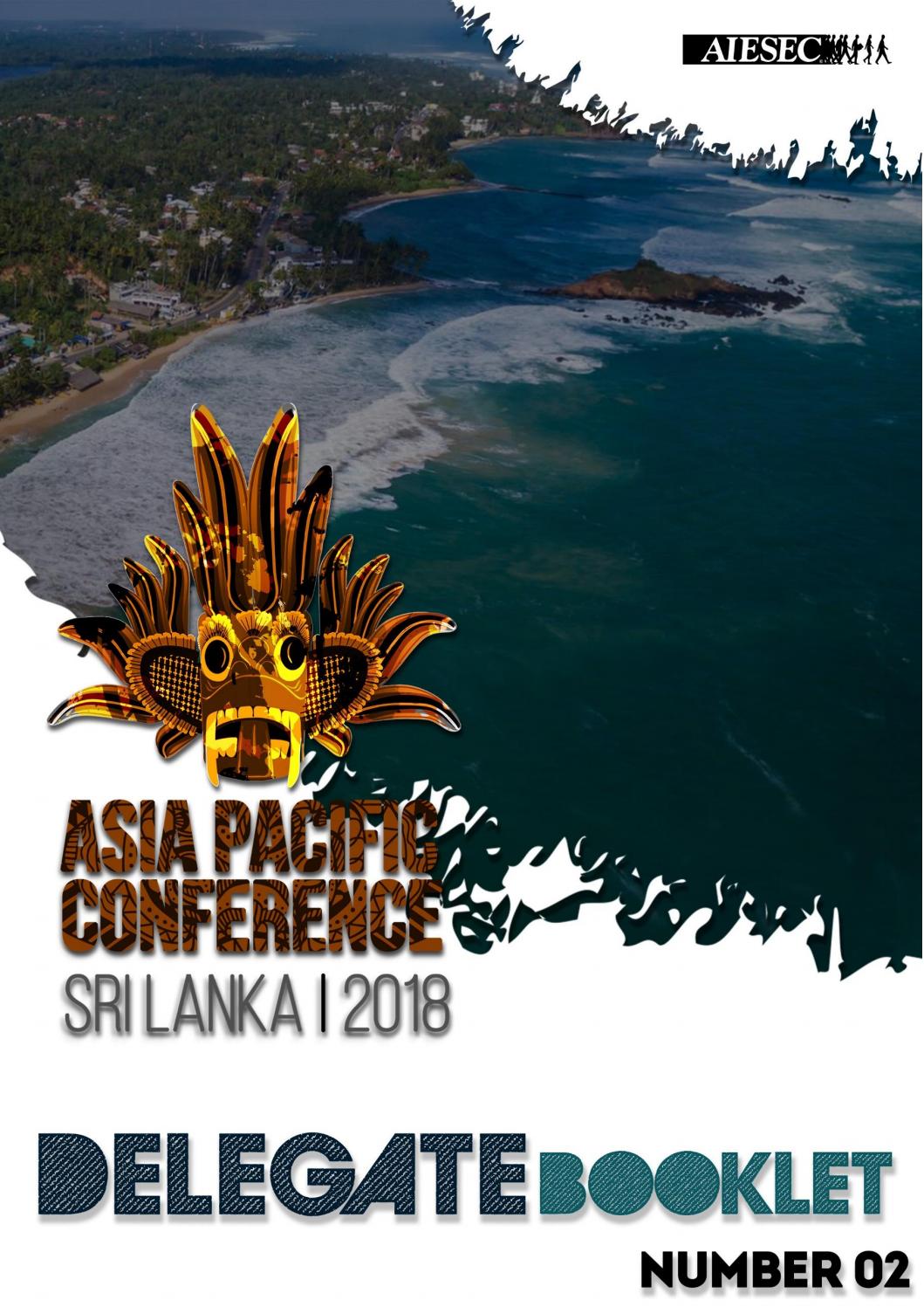 Asia Pacific Conference 2018 - Delegate Booklet 02 by AIESEC in Sri ...
