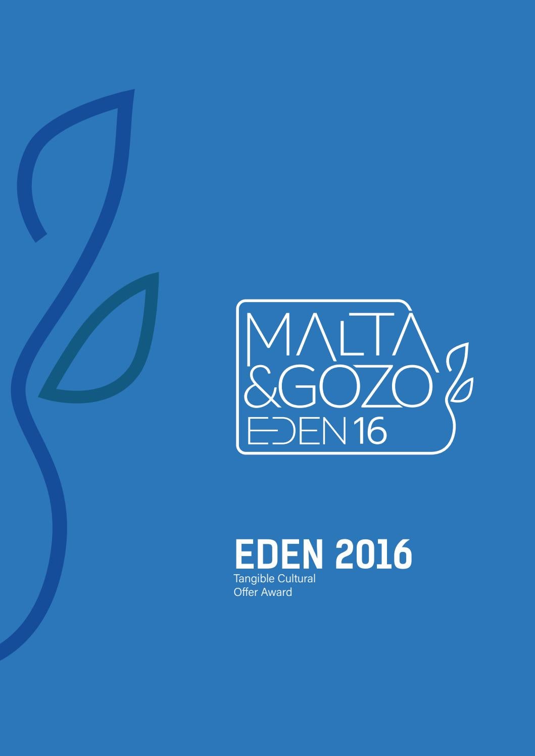 Malta & Gozo Eden 2016 by Malta Tourism Authority - Issuu