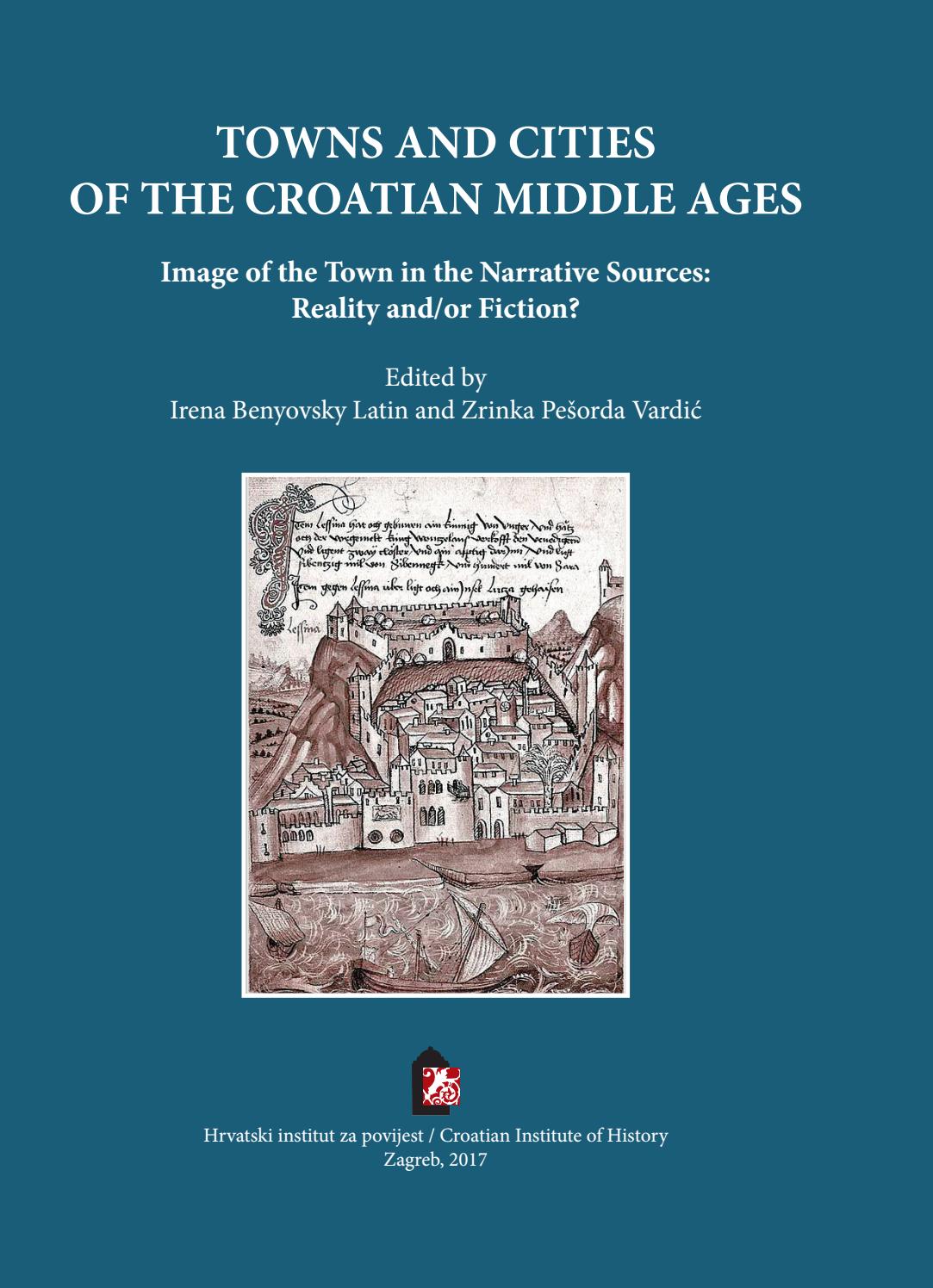 TOWNS AND CITIES OF THE CROATIAN MIDDLE AGES by Hrvatski insititut za ...