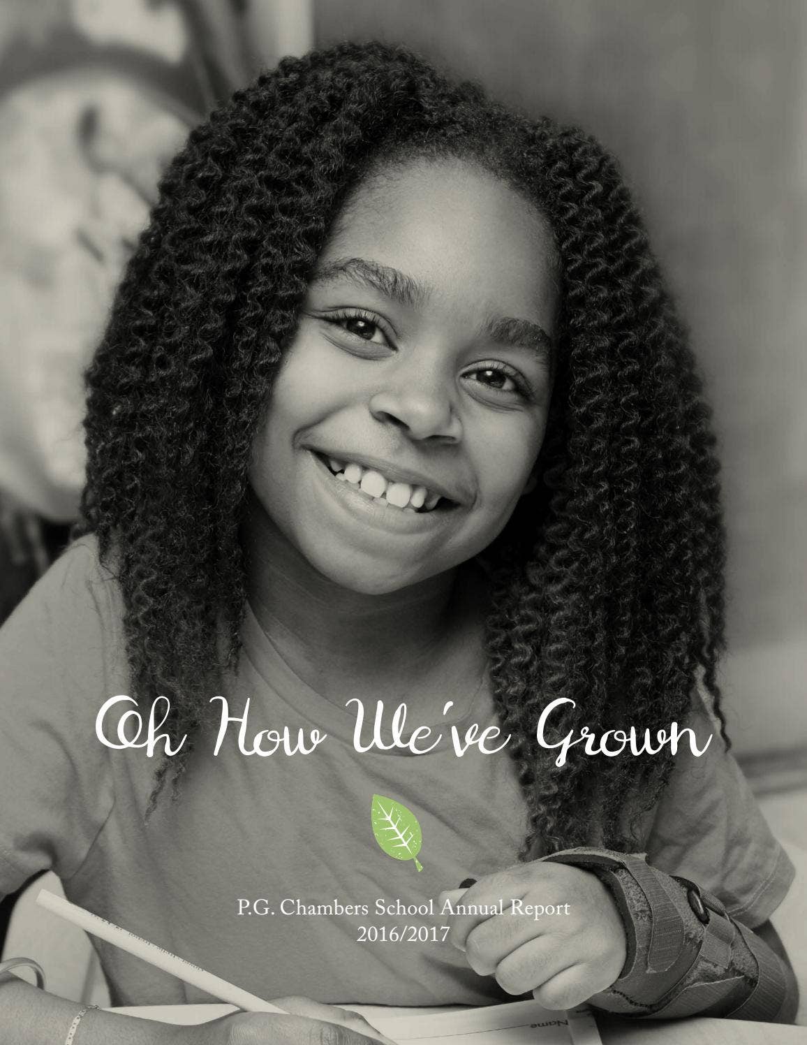 Annual Report, Oh How We've Grown! by P.G. Chambers School - Issuu