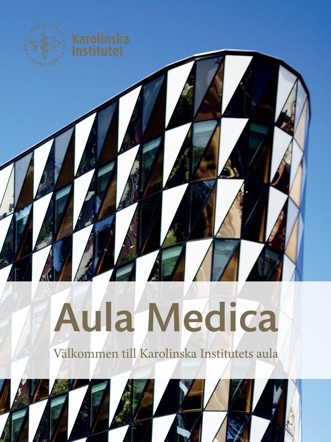 Aula Medica broschyr - Karolinska Institutet by Karolinska Institutet ...