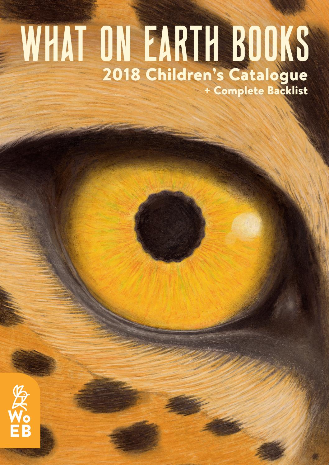 UK - 2018 - Children's Catalogue + complete back list by What on Earth ...