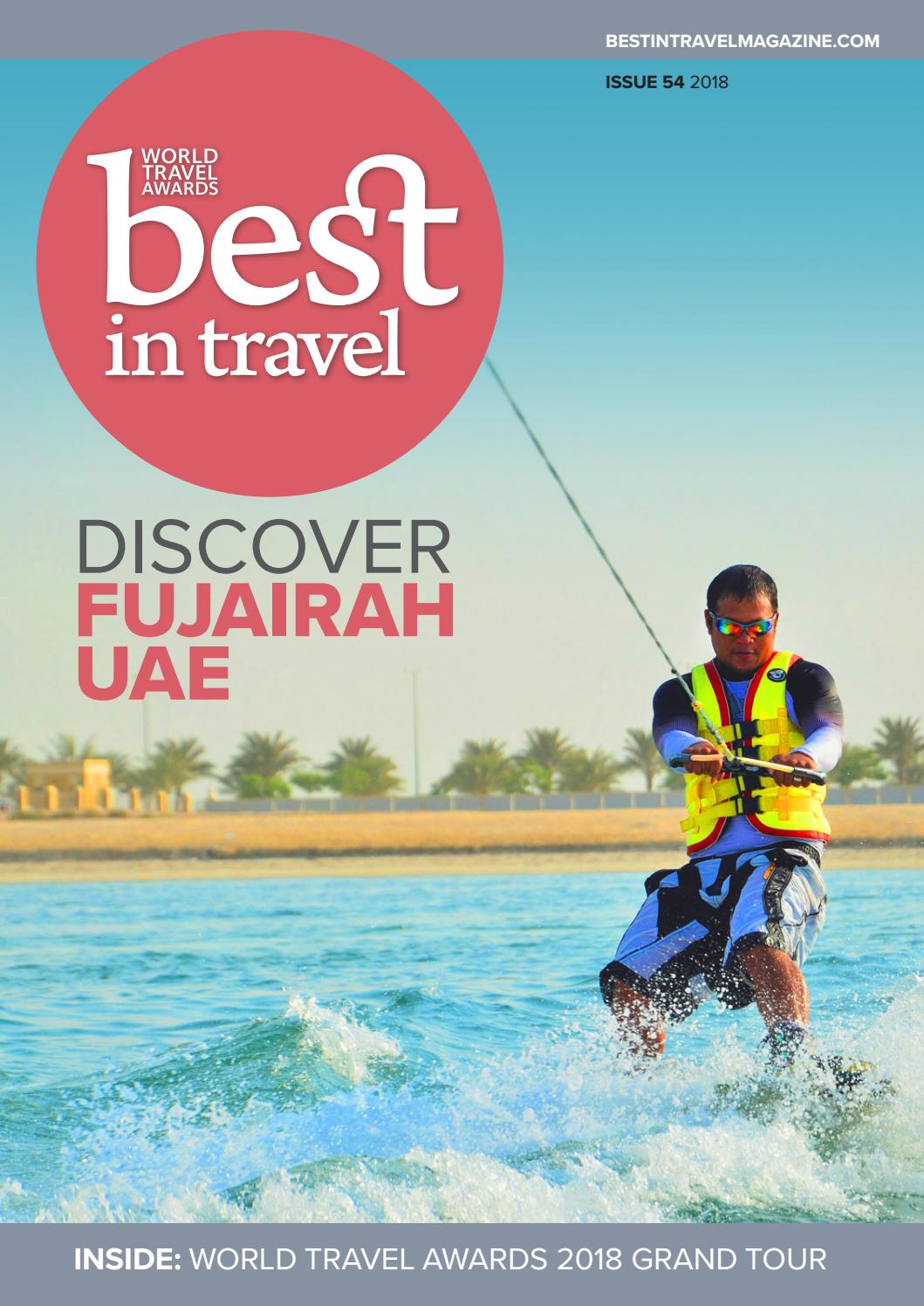 Best In Travel Magazine Issue 54 // 2018 // Discover Fujairah, UAE by ...