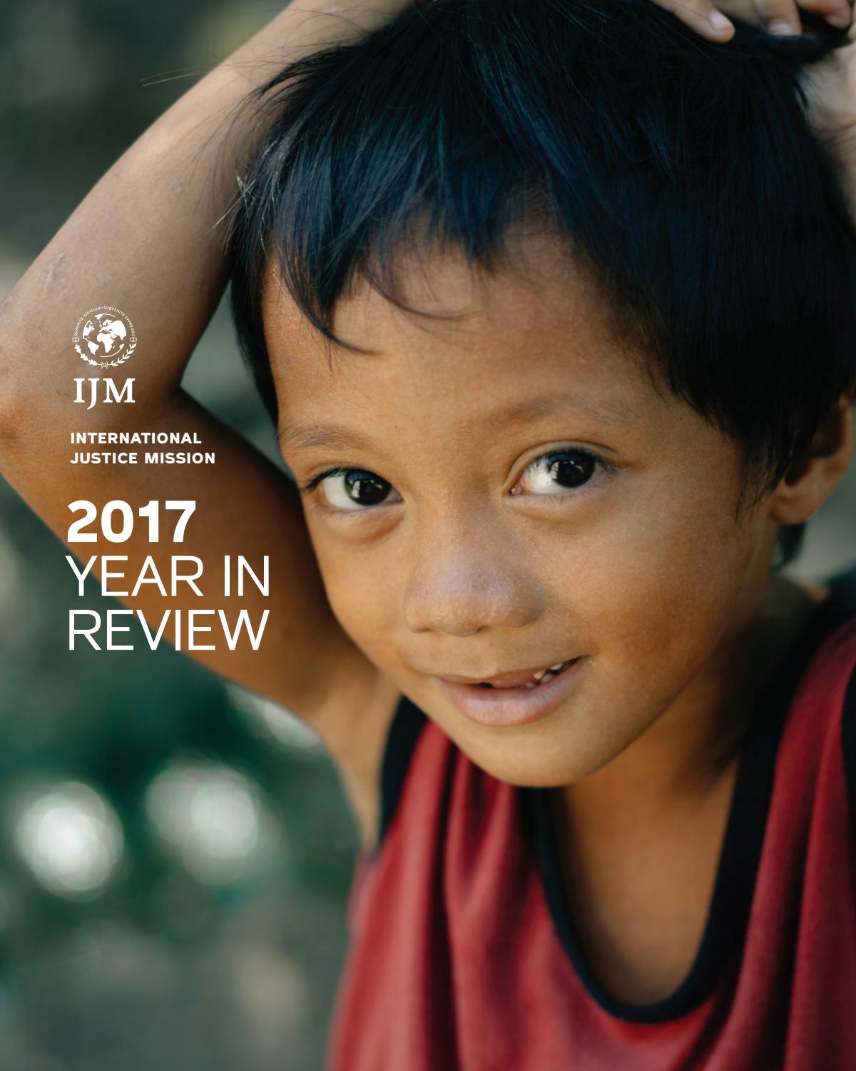 IJM 2017 Year In Review by International Justice Mission - Issuu
