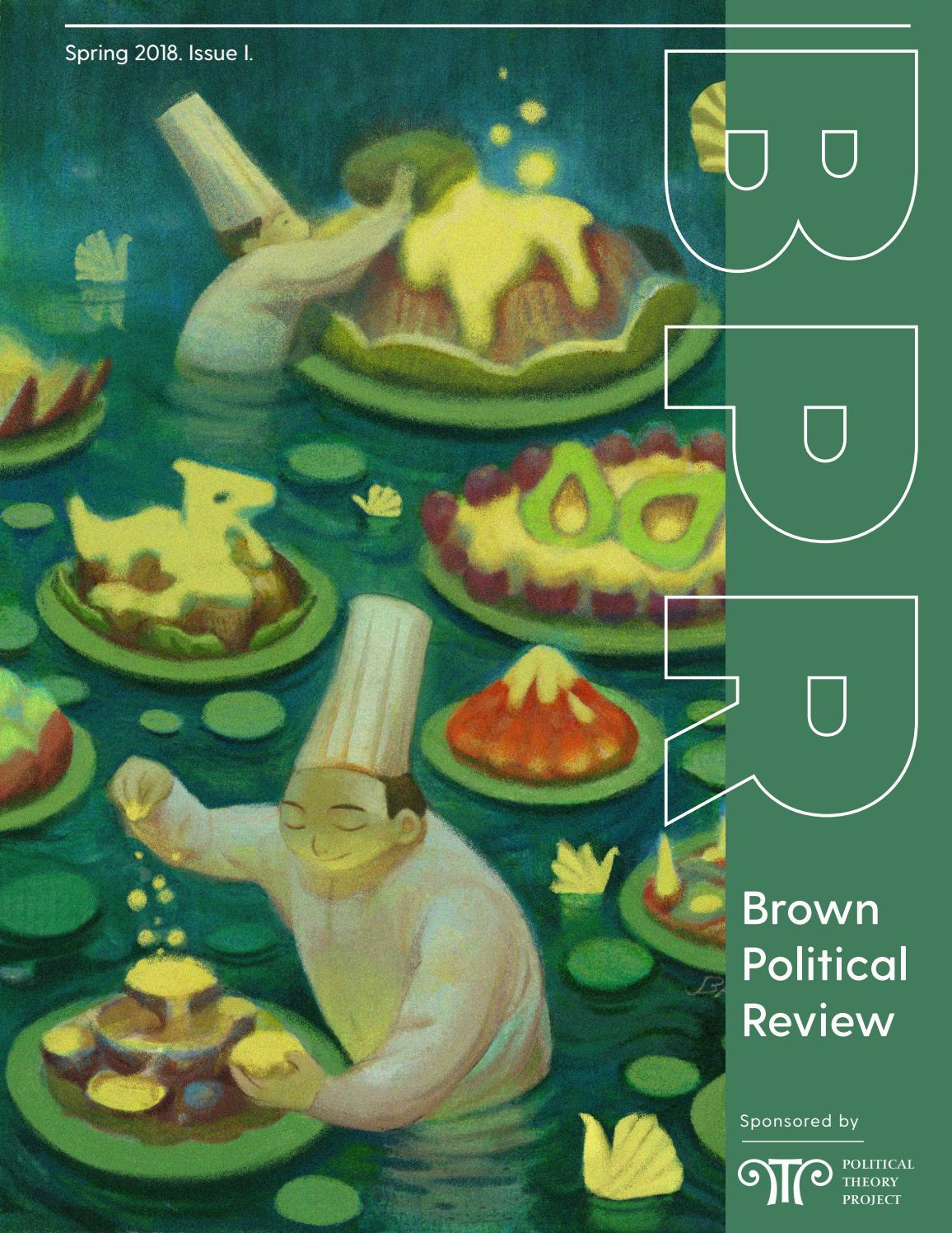 Spring 2018 issue 1 by Brown Political Review - Issuu