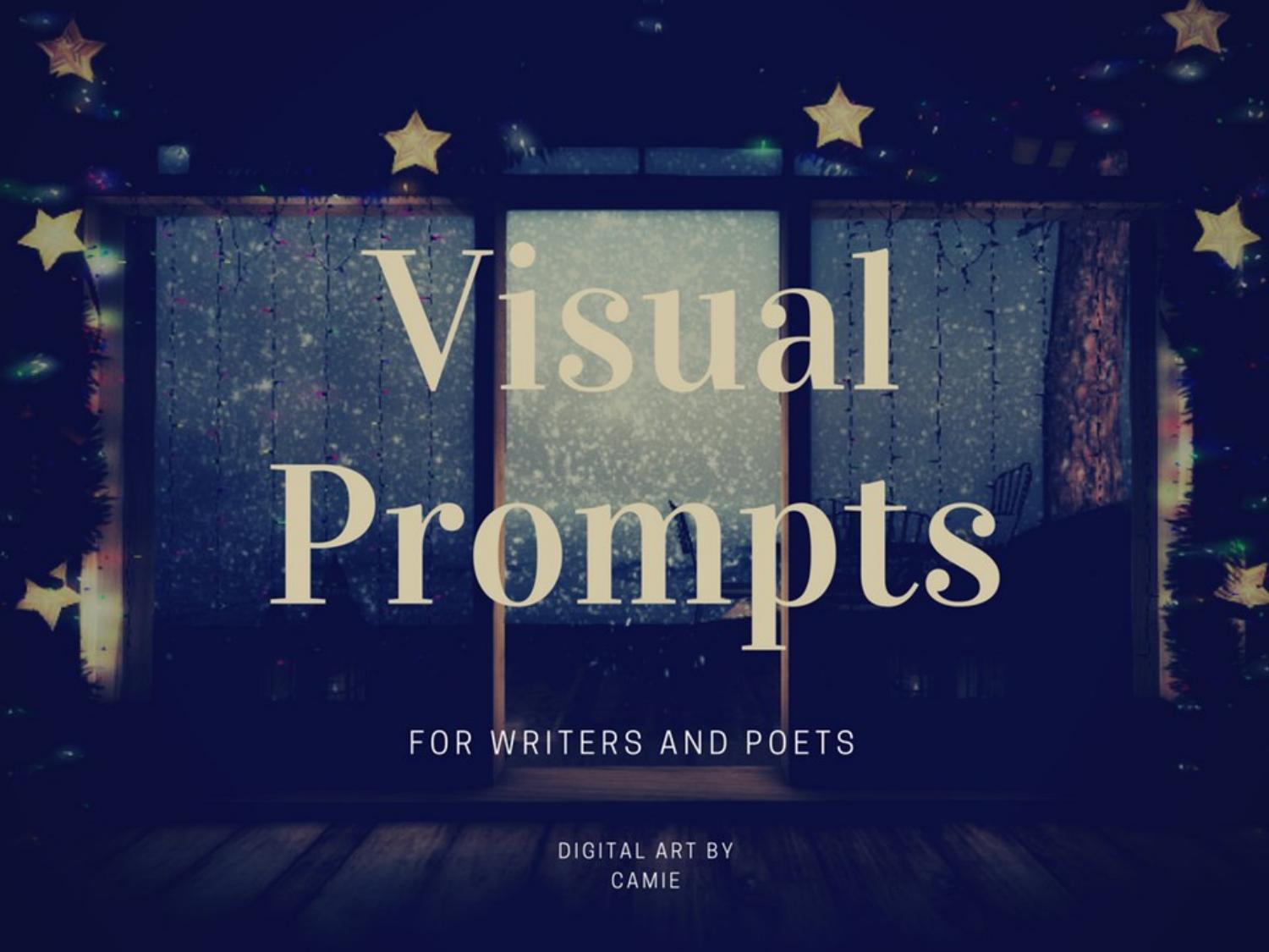 Visual Prompts for Writers and Poets by Camie Rembrandt - Issuu