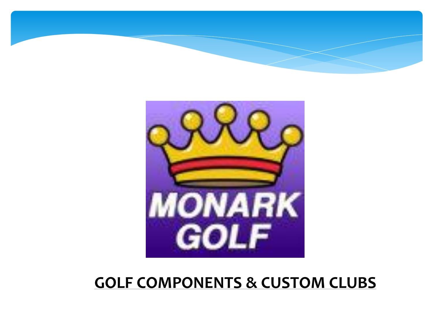 Golf components by MONARK GOLF SUPPLY INC - Issuu