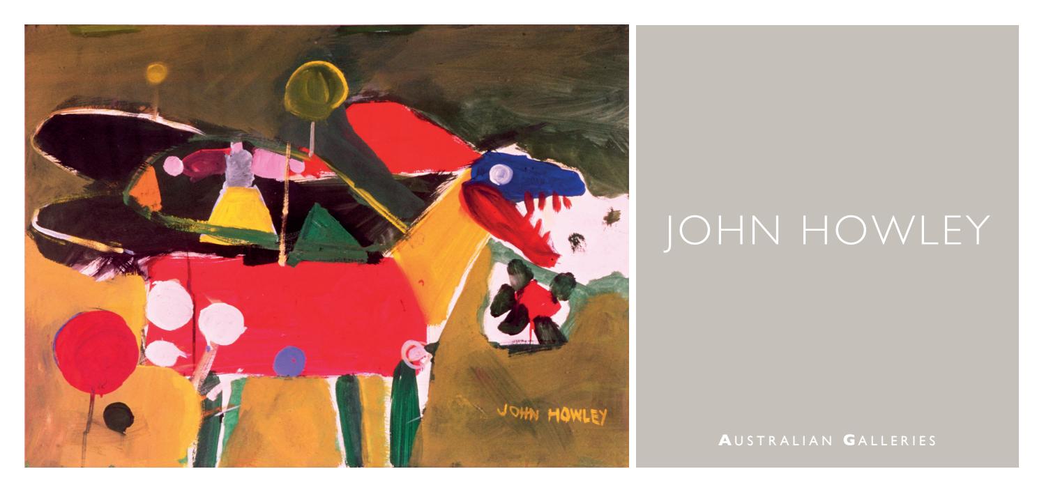 John Howley 2018 by Australian Galleries - Issuu