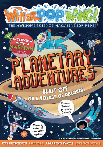 Whizz Pop Bang science magazine for children 'Planetary Adventures' by ...