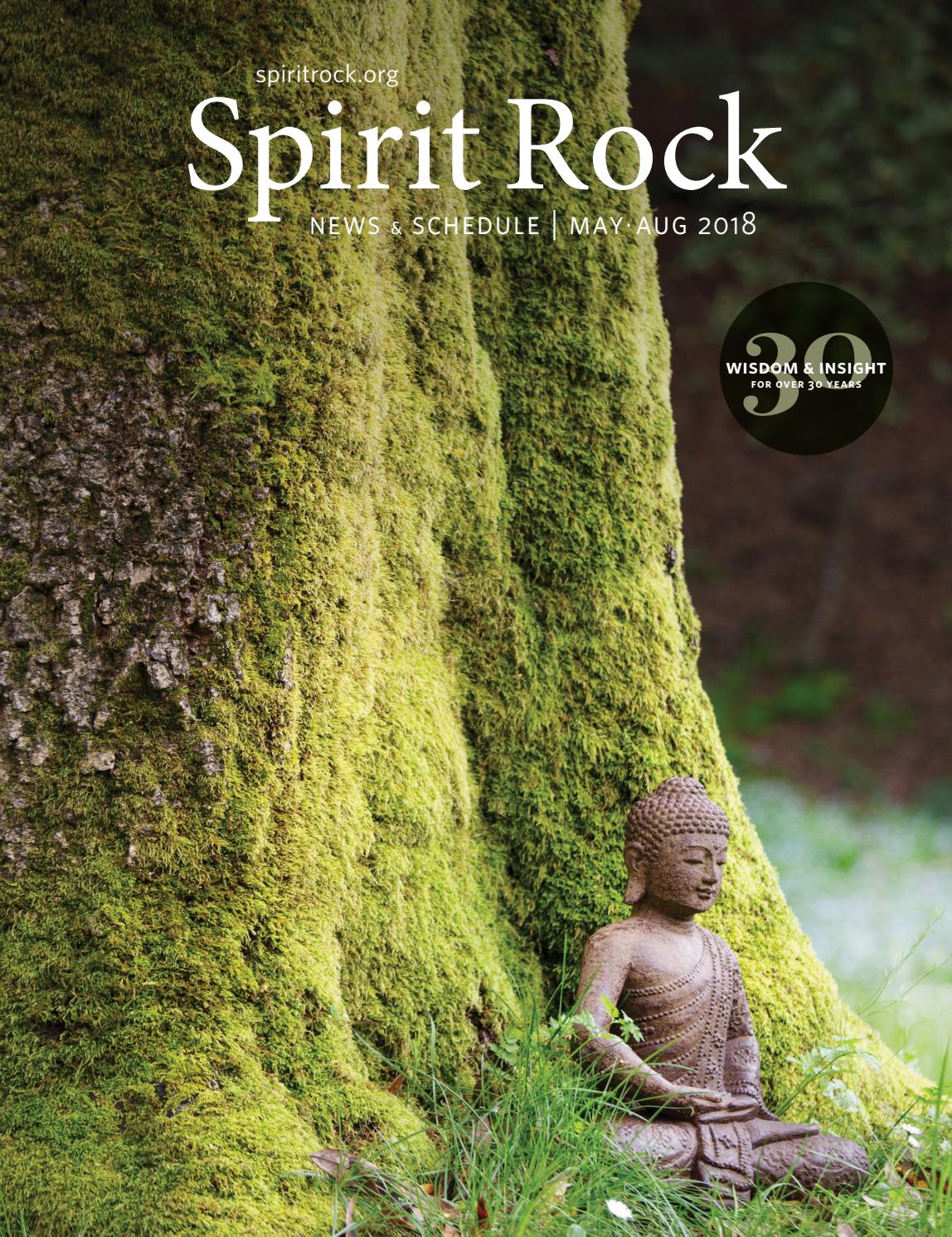 Spirit Rock Meditation Center News and Schedule May - Sept 2018 by ...
