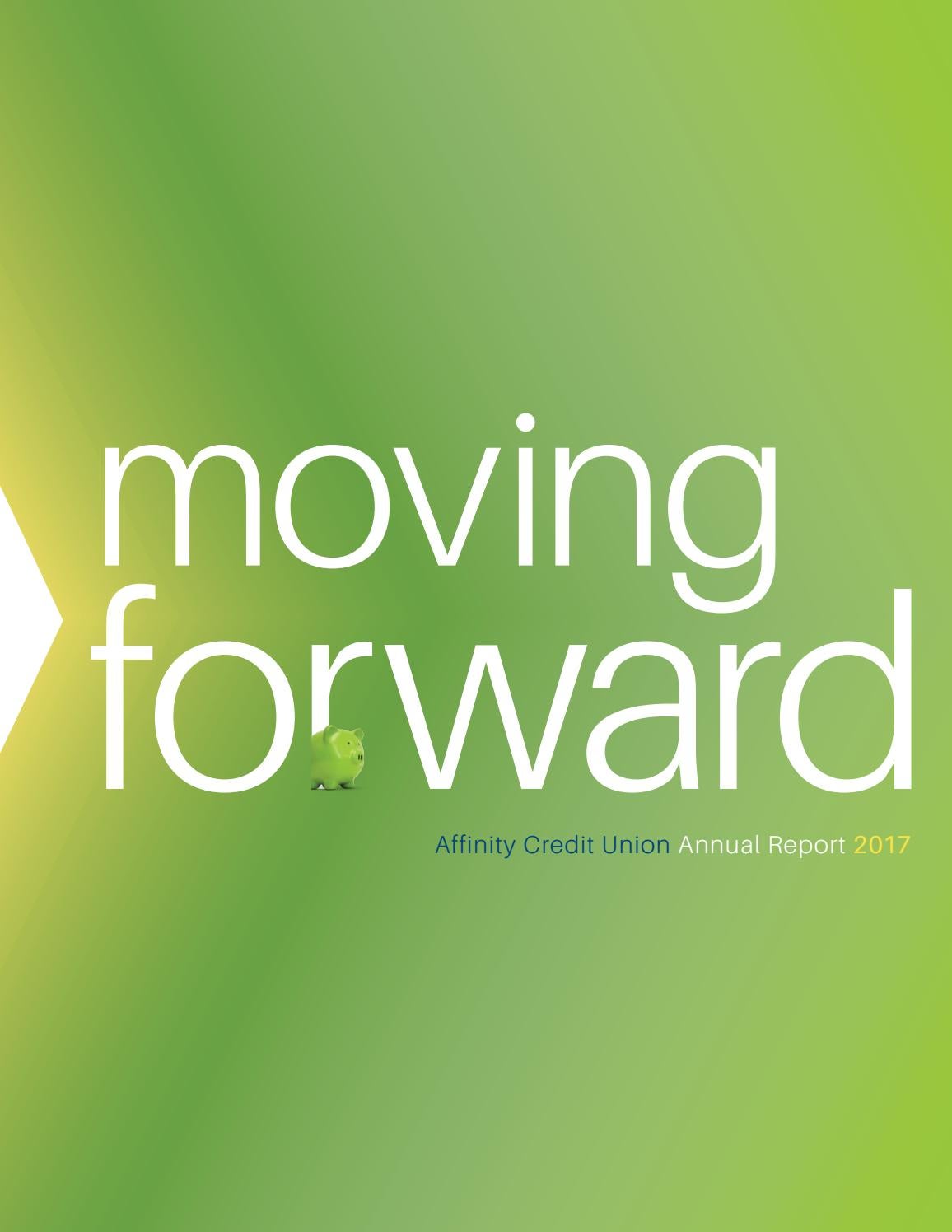 2017 Affinity Annual Report by Affinity Credit Union - Issuu