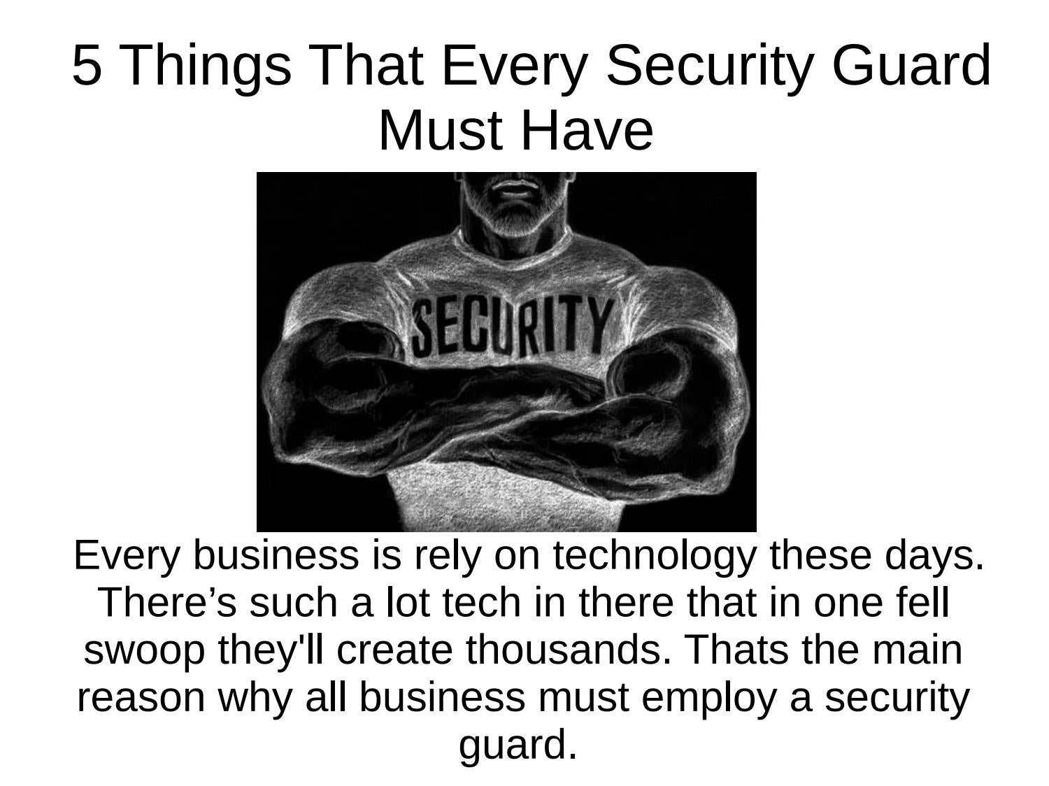 5 things that every security guard must have by Guard Patrol Products ...